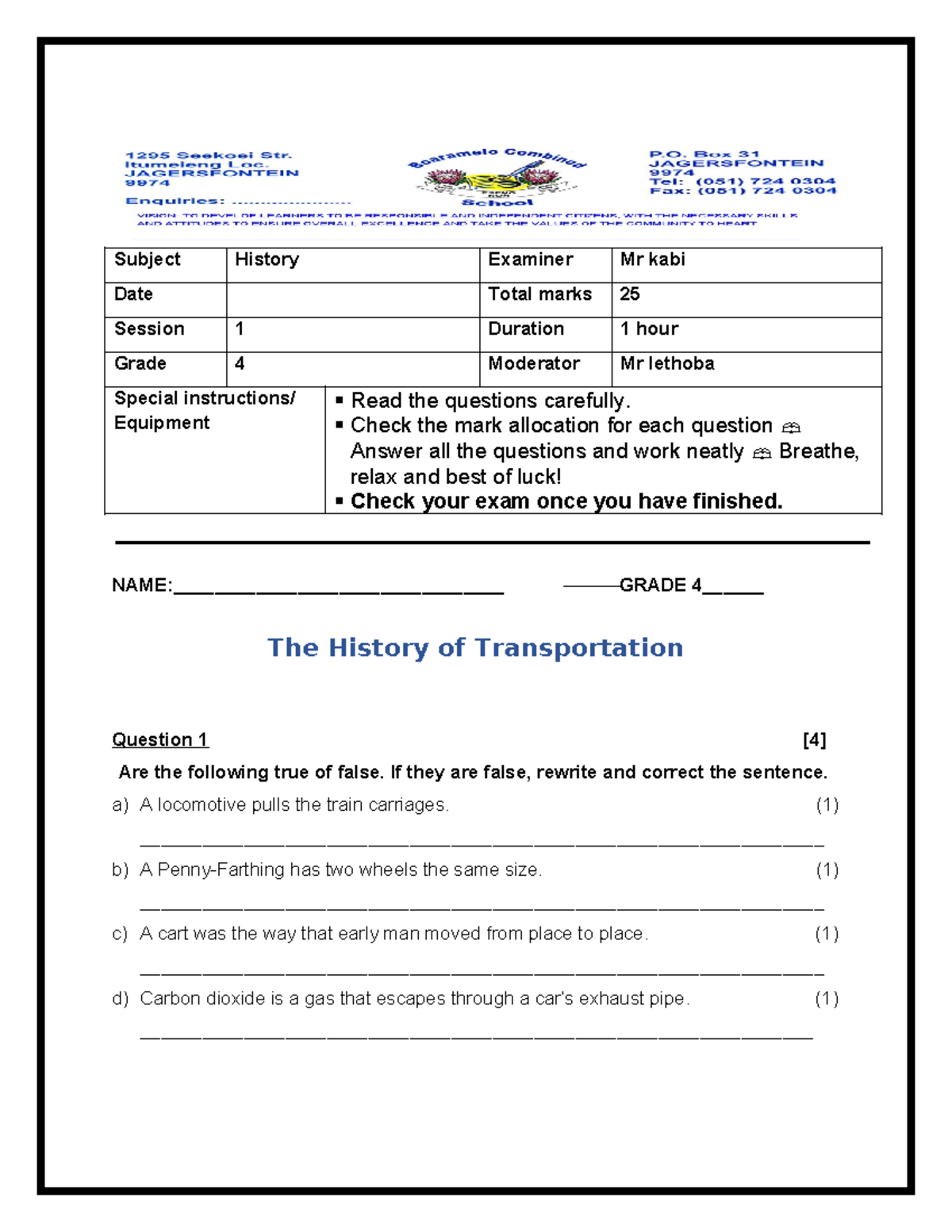 Grade 4 test new - test - Subject History Examiner Mr kabi Date Total ...