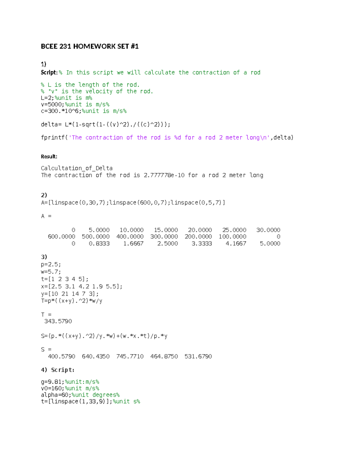 Bcee 231 hw1 - BCEE 231 HOMEWORK SET 1) Script: % In this script we ...