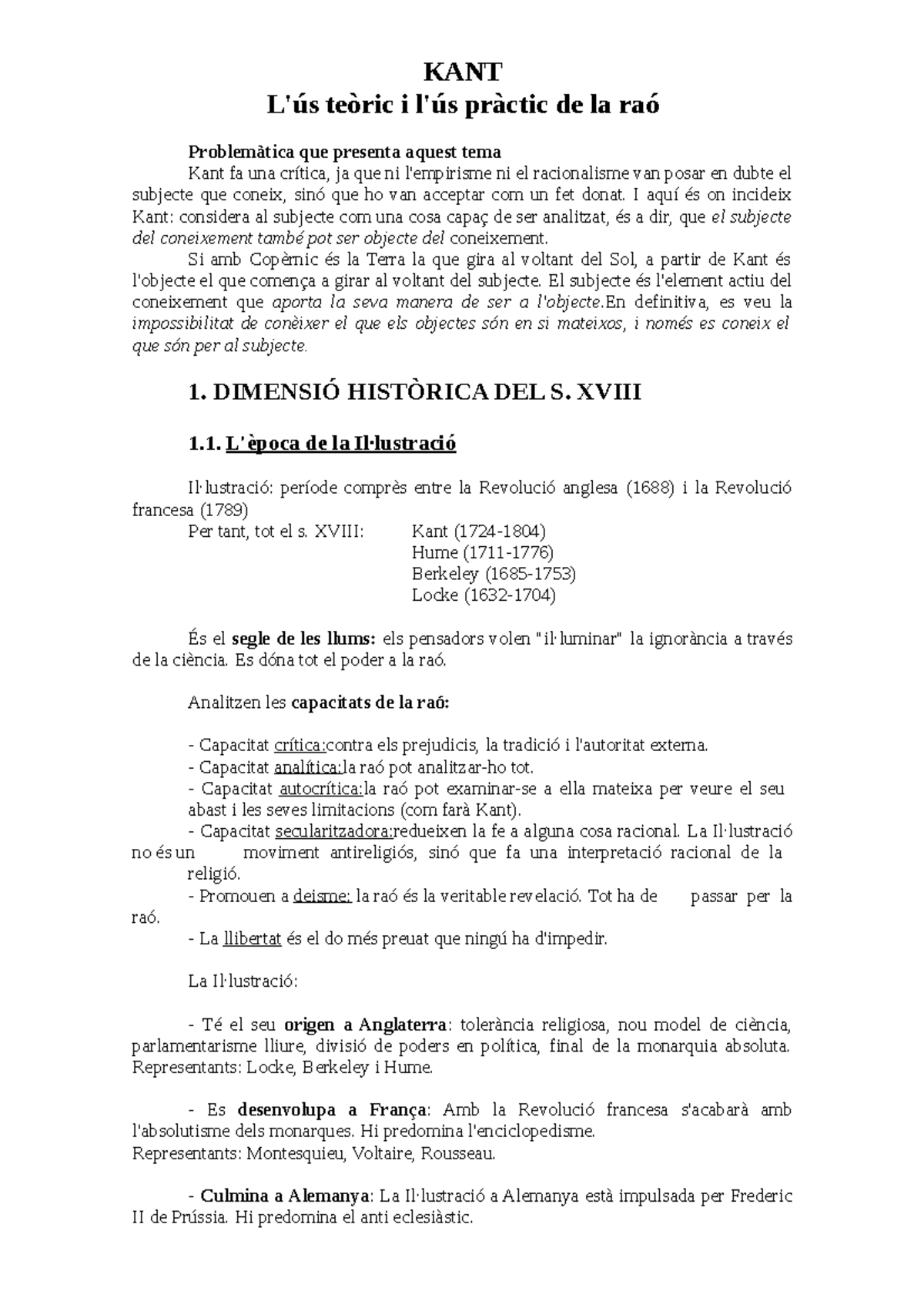 Apunts sobre Kant - KANT L'ús teòric i l'ús pràctic de la raó Problemàtica que presenta aquest ...