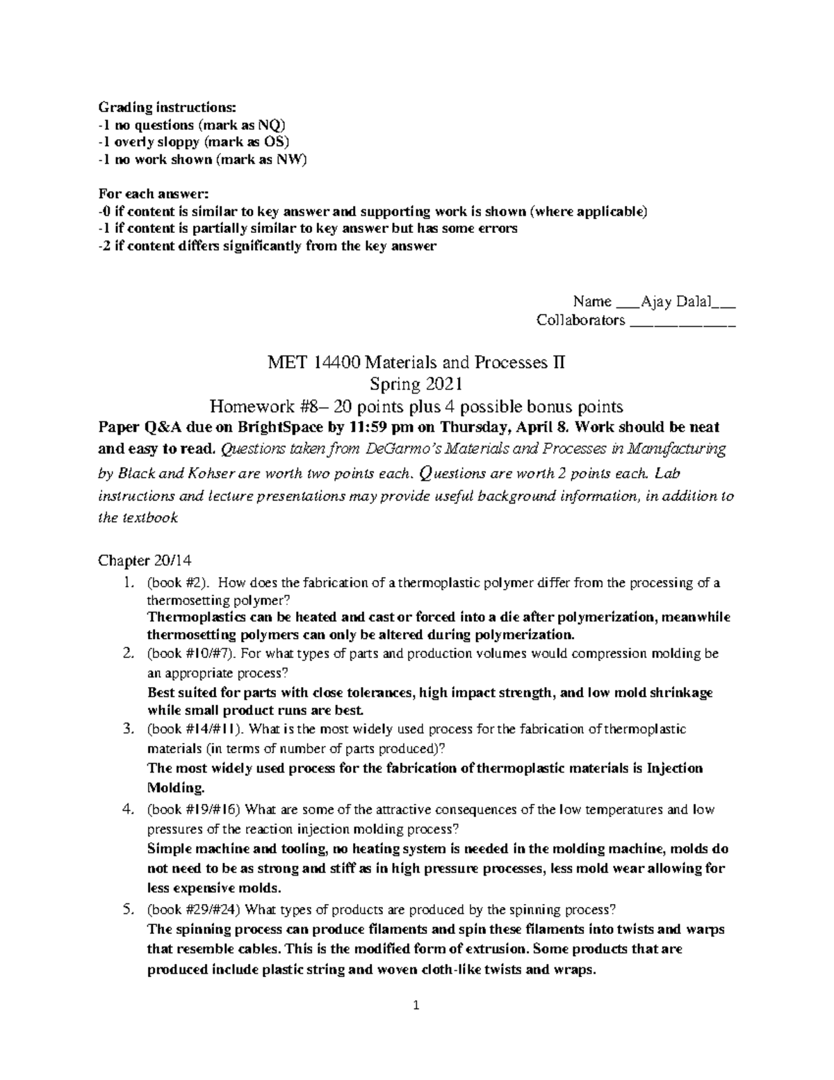 Homework 8 Assignment - 1 Grading instructions: -1 no questions (mark as NQ) -1 overly sloppy ...