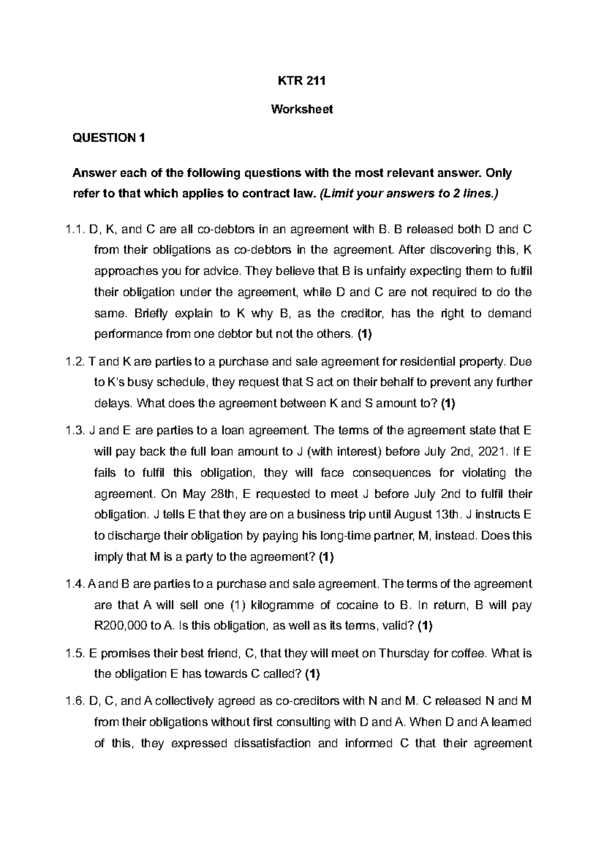 KTR 211 - worksheet 3 - KTR 211 Worksheet QUESTION 1 Answer each of the following questions with ...