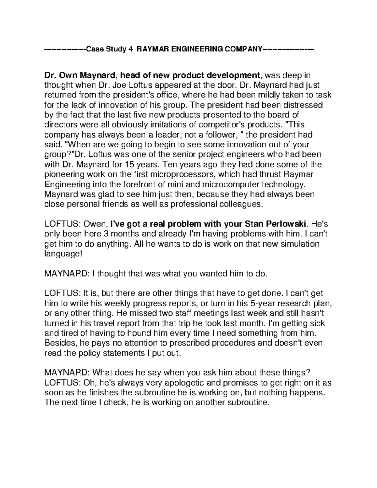 Case Study 4 F23 -Case Study 4 RAYMAR ENGINEERING COMPANY- Dr. Own Maynard, head of new product ...