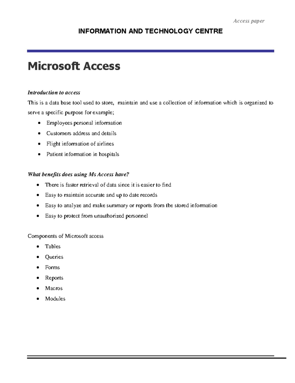 Eccess - Access - INFORMATION AND TECHNOLOGY CENTRE Microsoft Access Introduction to access This ...