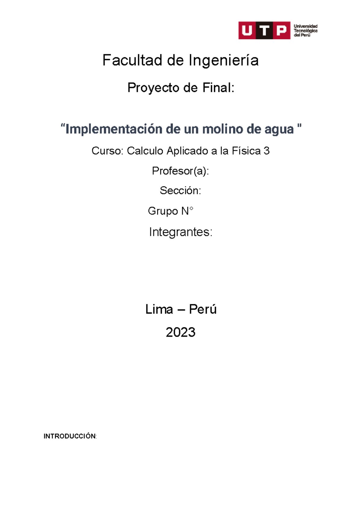 Proyecto caf3 avance 1 - Facultad de Ingeniería Proyecto de Final: “Implementación de un molino ...