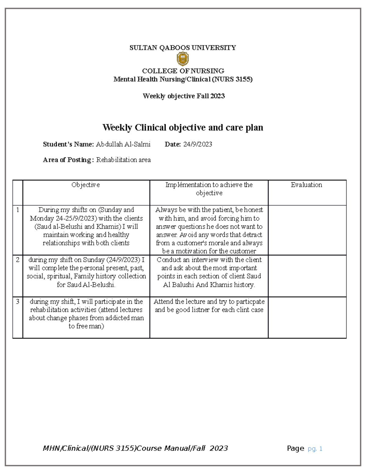 Weekly objective plan 1 - SULTAN QABOOS UNIVERSITY COLLEGE OF NURSING Mental Health Nursing ...