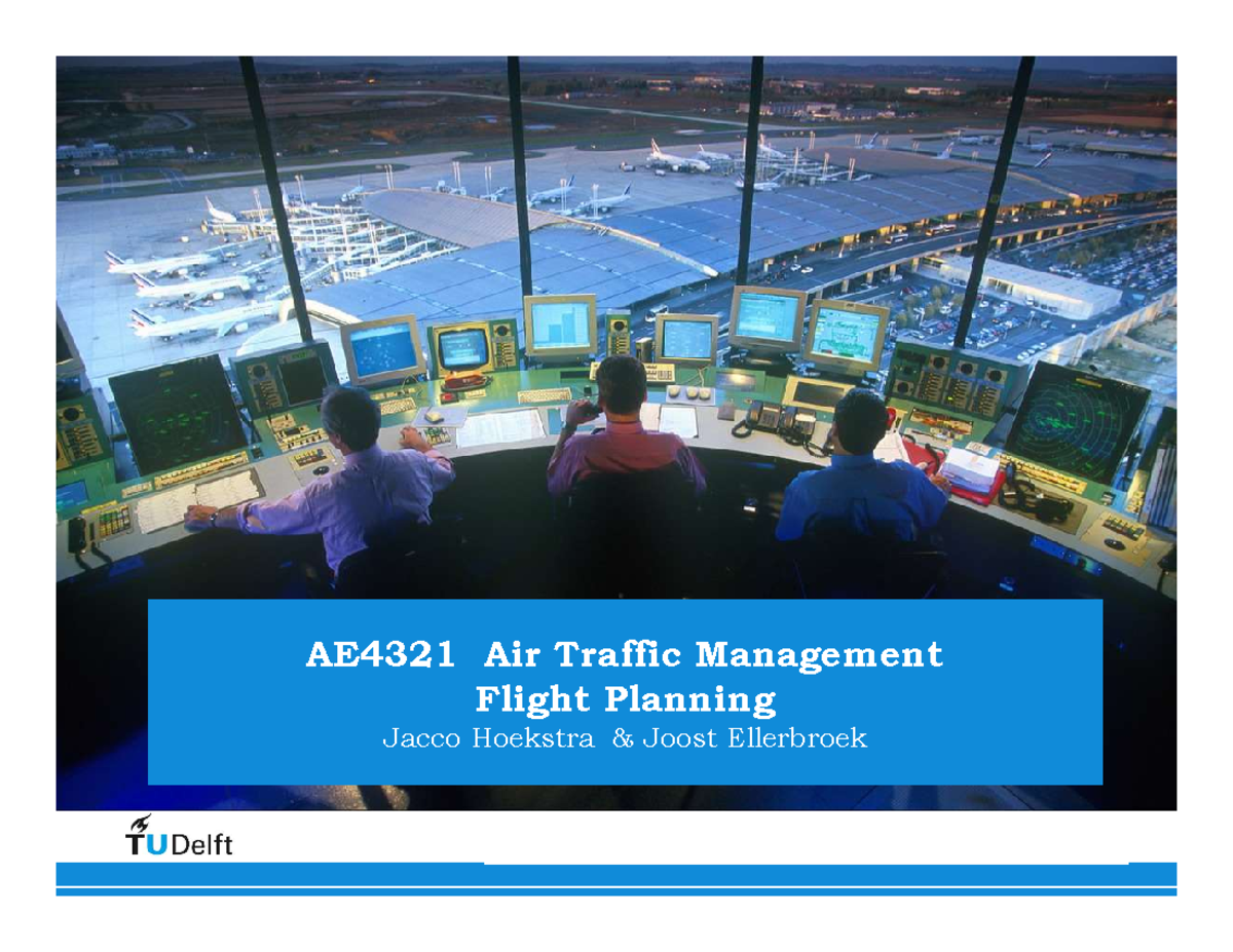 Lecture 6 Route-Flight-planning - AE4321 Air Traffic Management Flight ...