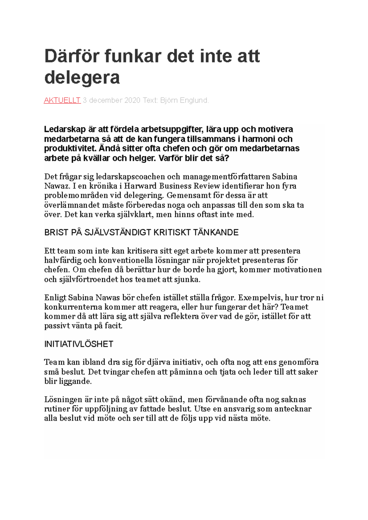 Därför funkar det inte att delegera - Därför funkar det inte att delegera AKTUELLT 3 december ...