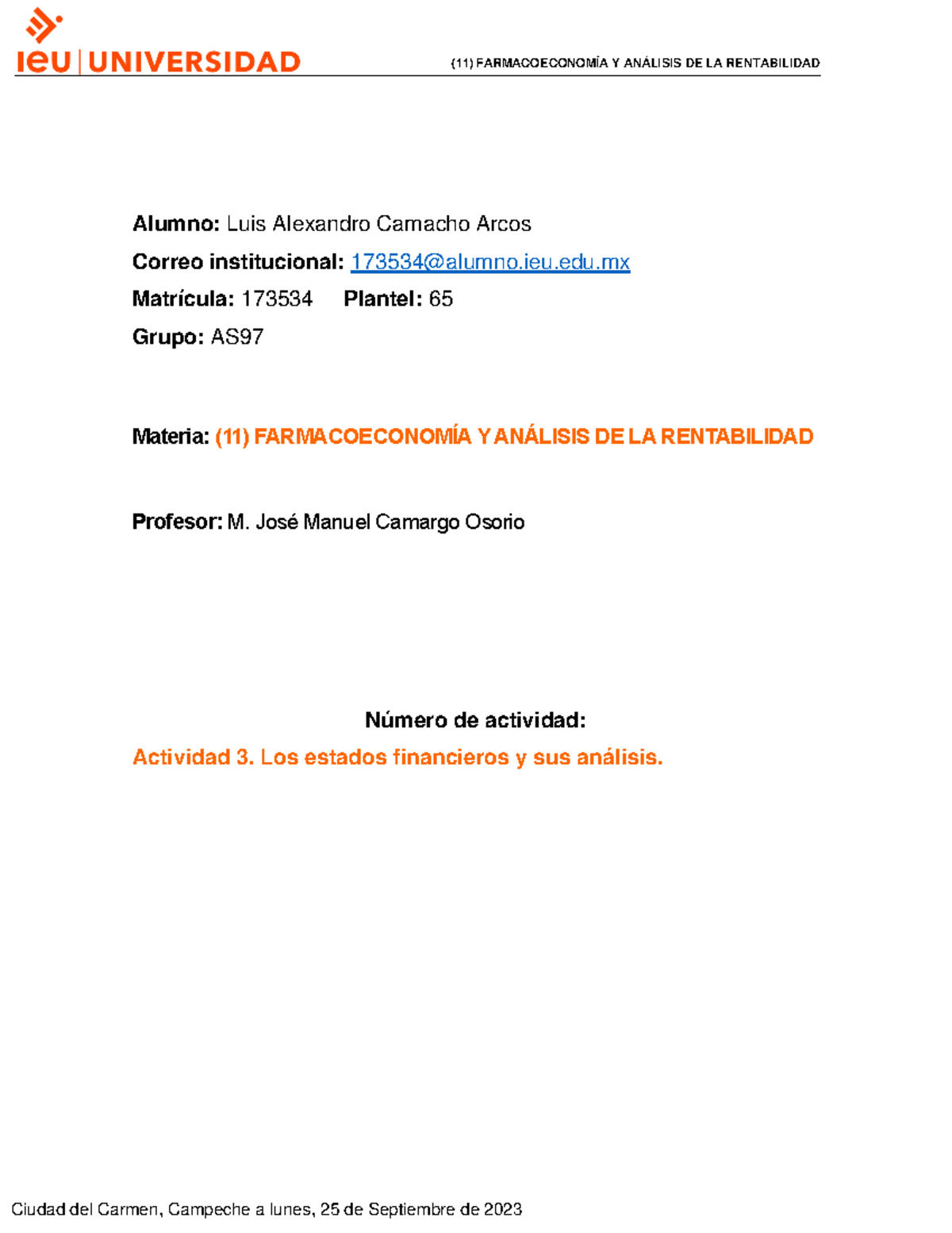 Actividad 3 - Alumno: Luis Alexandro Camacho Arcos Correo institucional ...