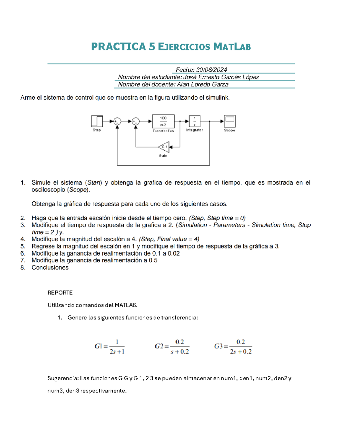 Practica 5 - Ejercicios de MatLab, graficar funciones de transferencia - PRACTICA 5 EJERCICIOS ...