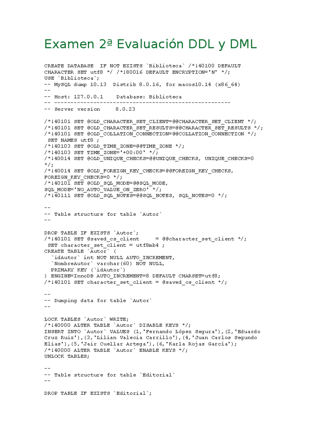 Examen 2ª Evaluación DDL y DML - 0, for macos10 (x86_64) - Host: 127.0.0 Database: Biblioteca ...