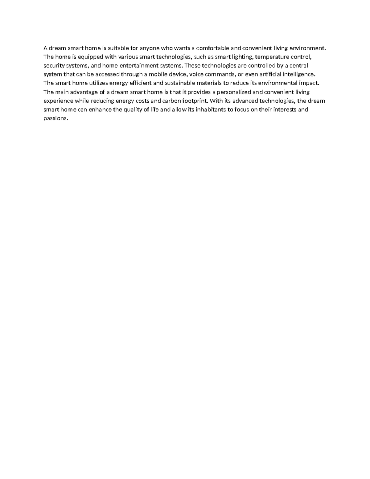 Write 8 - dap an - A dream smart home is suitable for anyone who wants ...