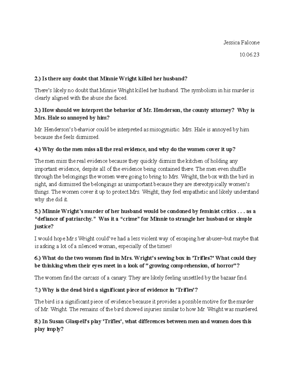 Reacting Questions 'Trifles' - Jessica Falcone 10. 2.) Is there any ...