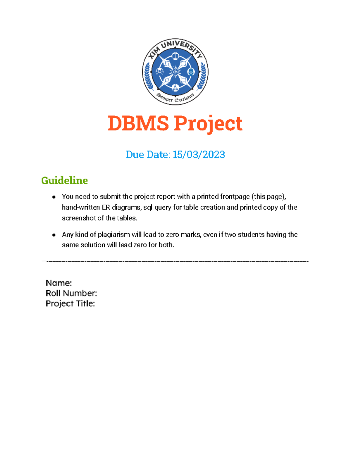DBMS Project - DBMS Project Due Date: 15/03/ Guideline You need to ...
