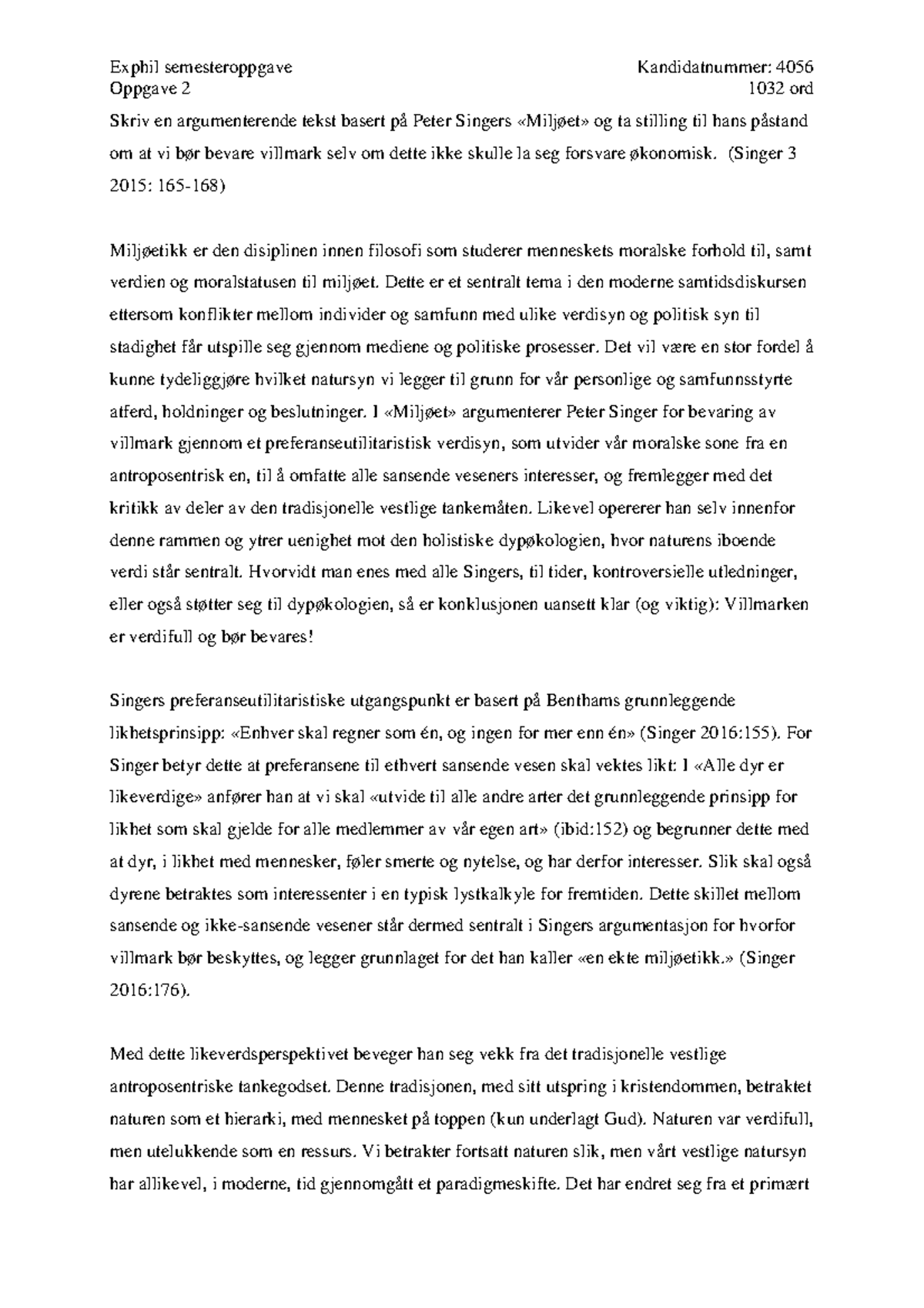 Exphil oblig 2 Singer miljøetikk - Exphil semesteroppgave Oppgave 2 Kandidatnummer: 4056 1032 ...
