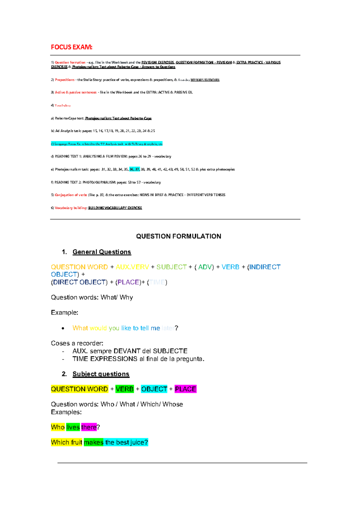 Focus EXAM level 2 - FOCUS EXAM: 1) Question formation - e. like in the ...