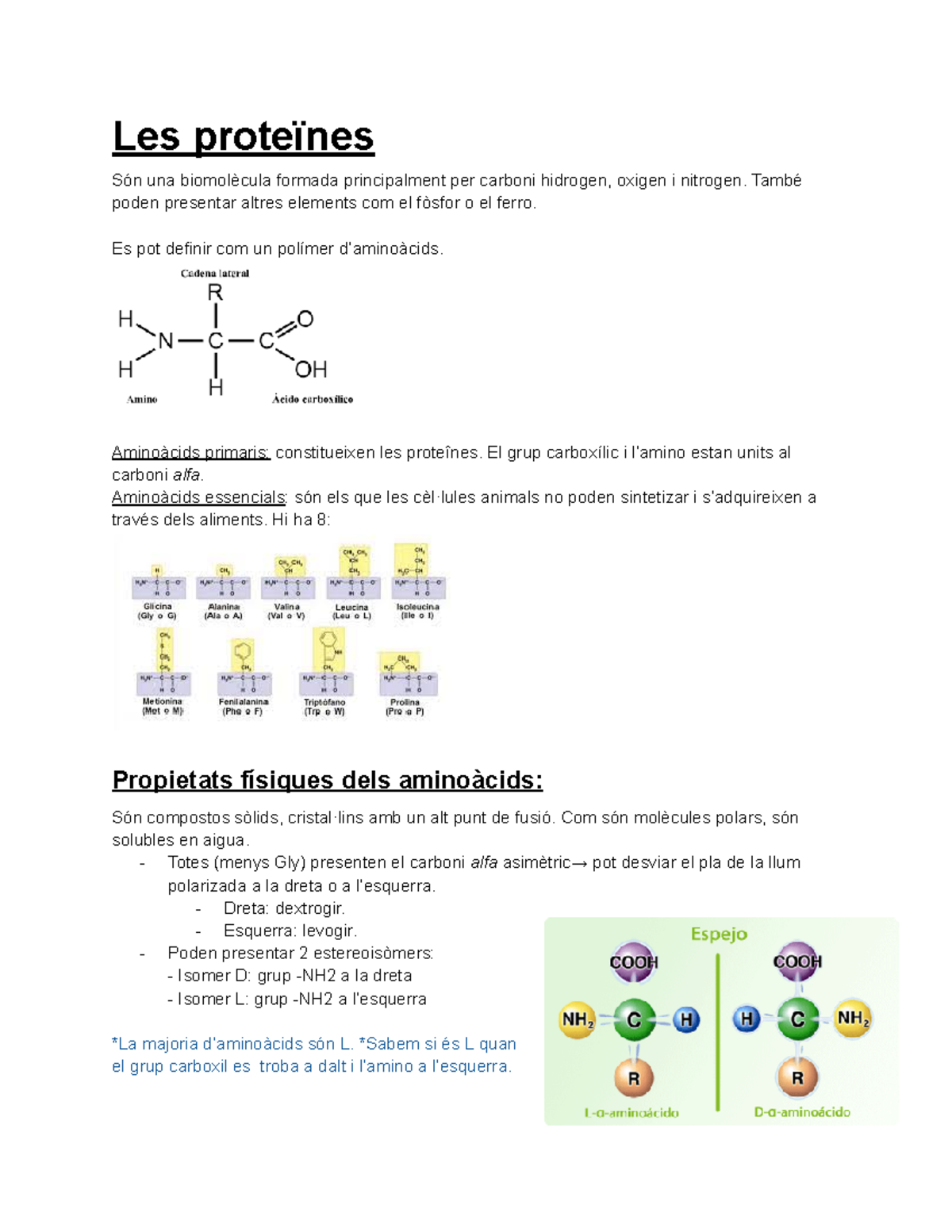 Les proteïnes resum - Les proteïnes Són una biomolècula formada principalment per carboni ...