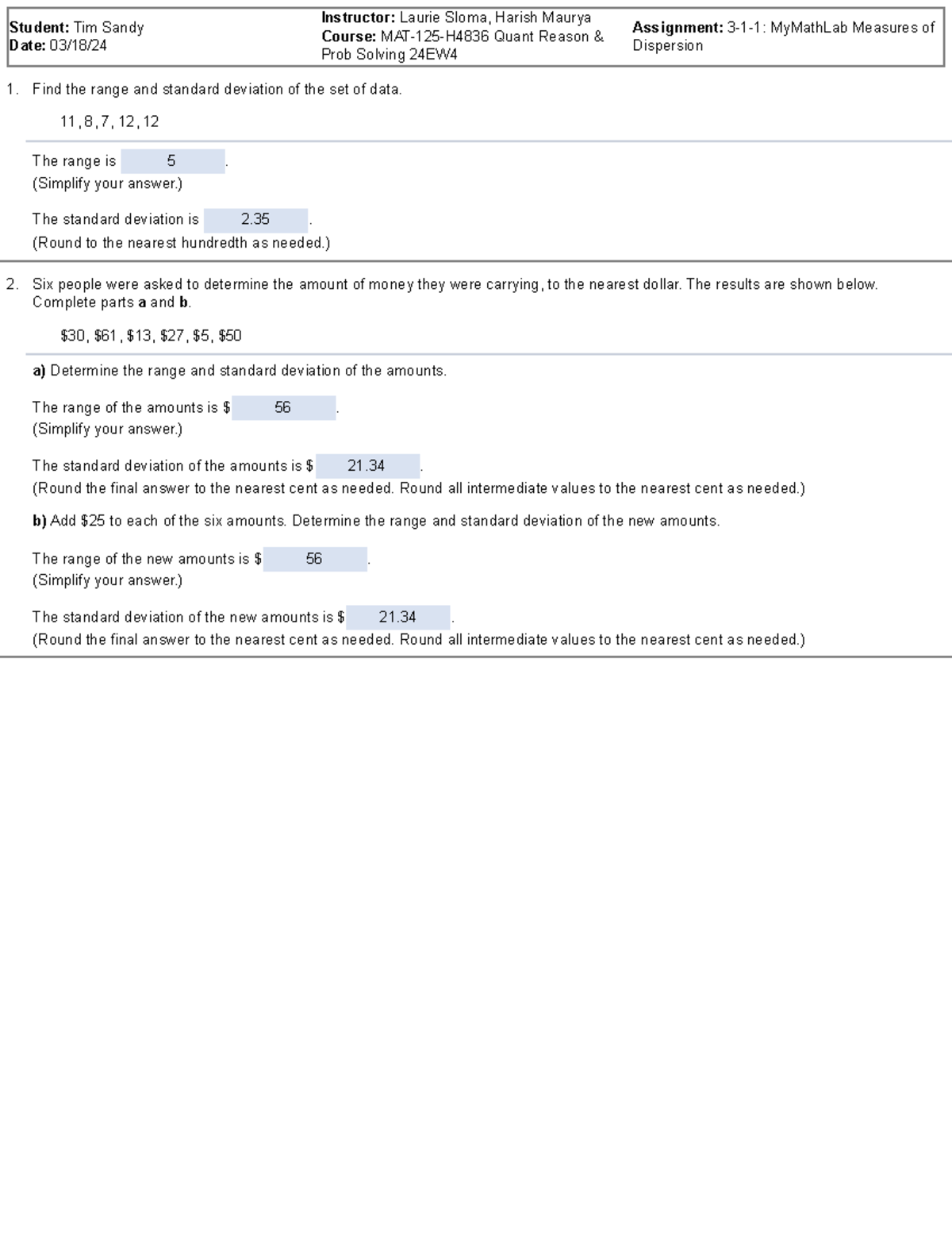 3-1-1 My Math Lab Measures of Dispersion - 1. 2. Student: Tim Sandy ...