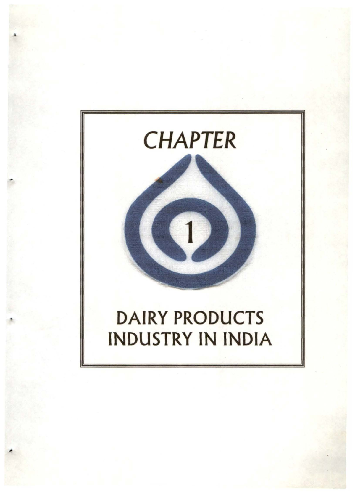 09 chapter 1 - CHAPTER DAIRY PRODUCTS INDUSTRY IN INDIA ####### CONTENTS ####### CHAPTER- DAIRY ...