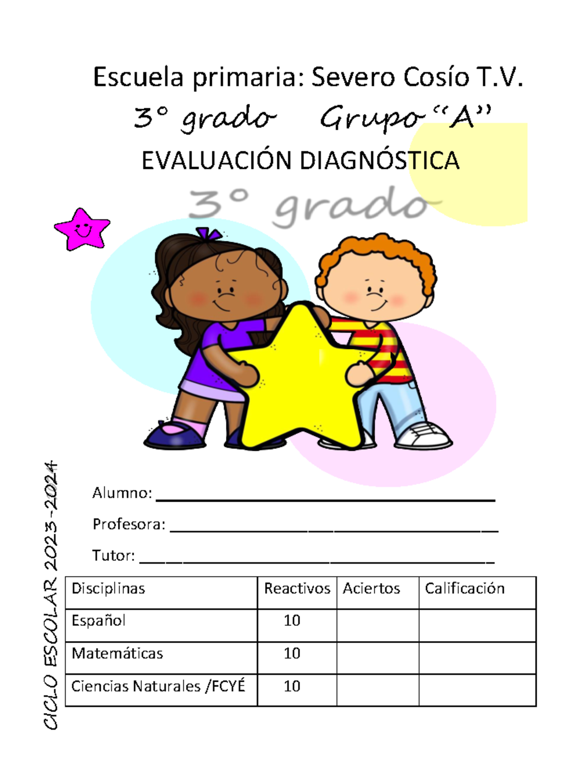 Examen Diagnóstico 3A - Escuela primaria: Severo Cosío T. 3° grado ...