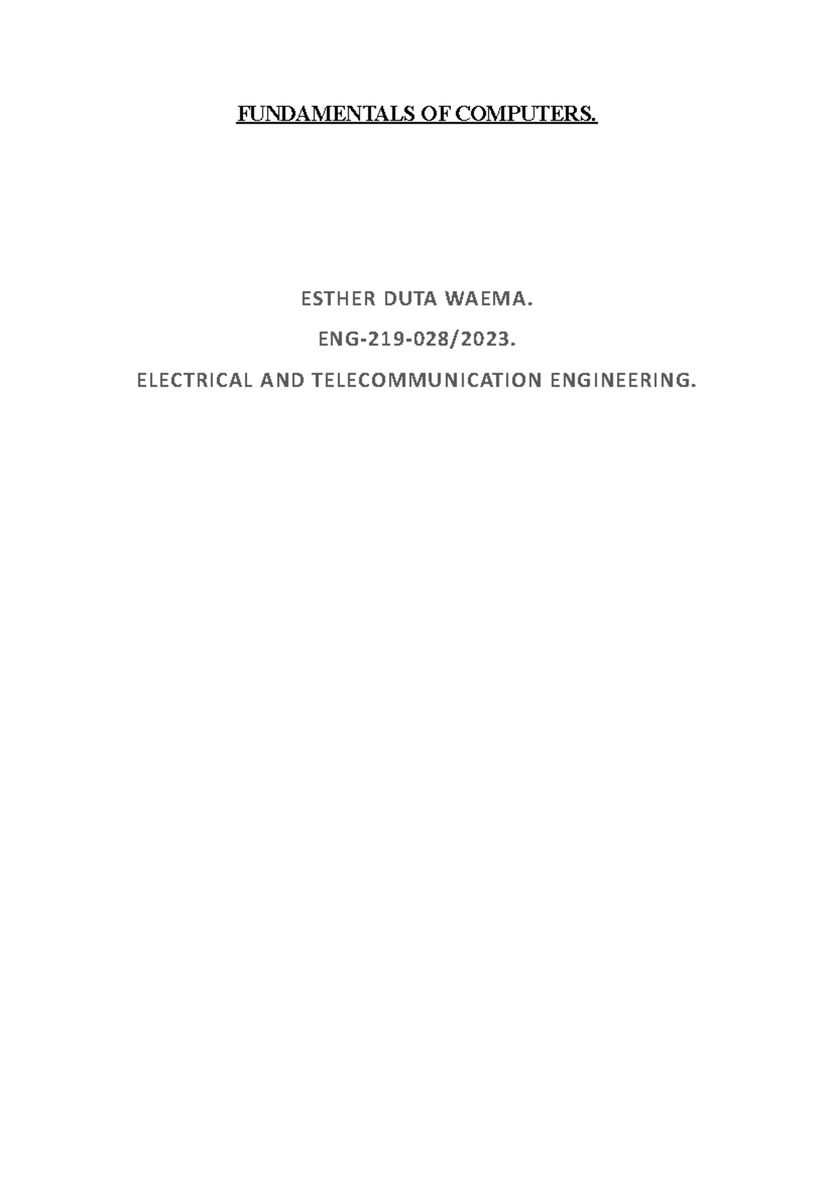 Fundamentals of computer - FUNDAMENTALS OF COMPUTERS. ESTHER DUTA WAEMA ...