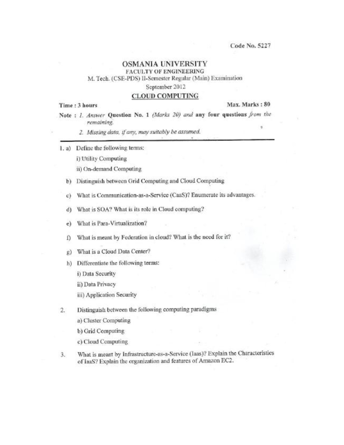 Cloud computing question paper - Code No. 5227 OSMANIA UNIVERSITY FACULTY OF ENGINEERING M. Tech ...