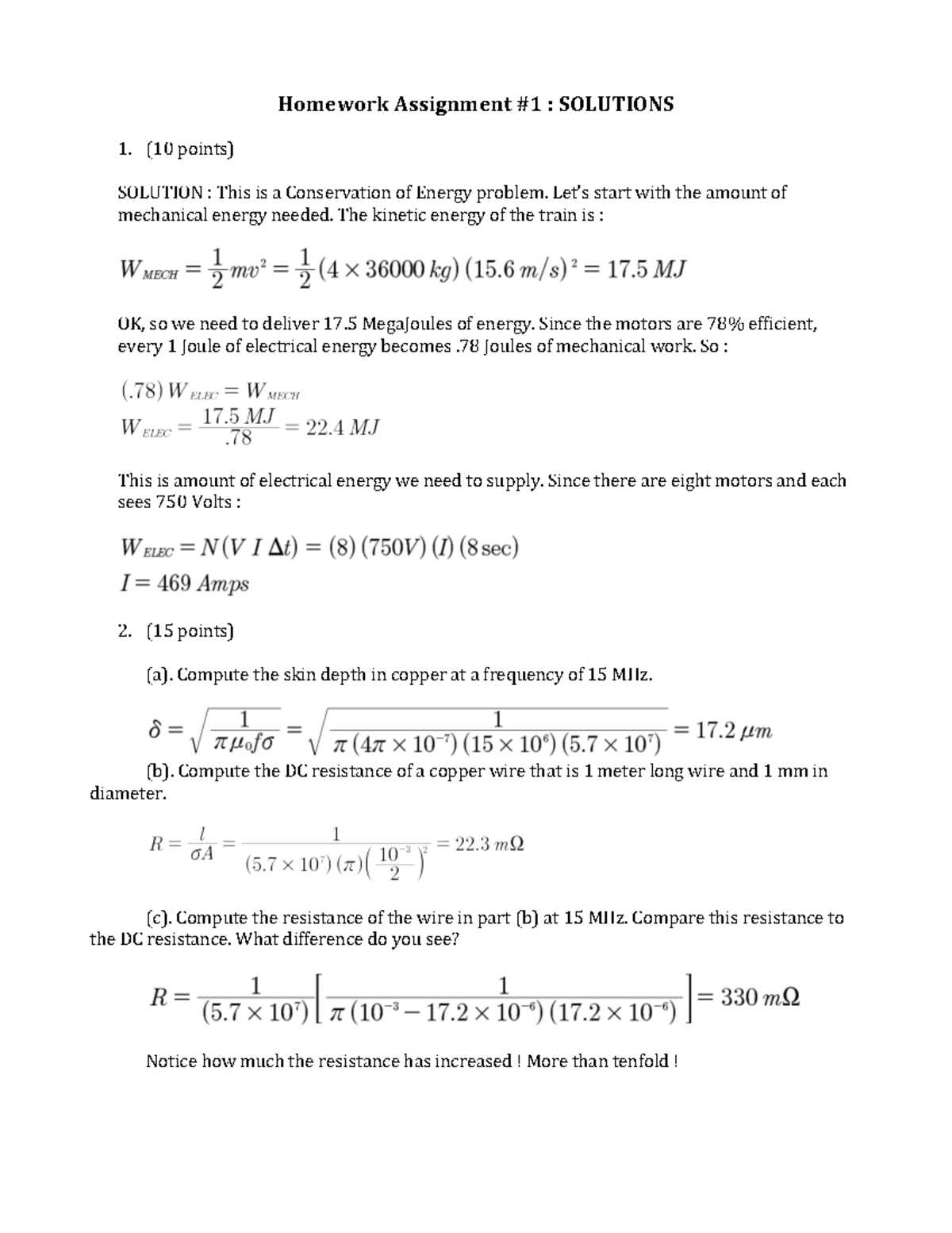 ECE 2000 Fall18 HW1 Solns - 1. (10 points) Homework Assignment #1 : SOLUTIONS SOLUTION : This is ...