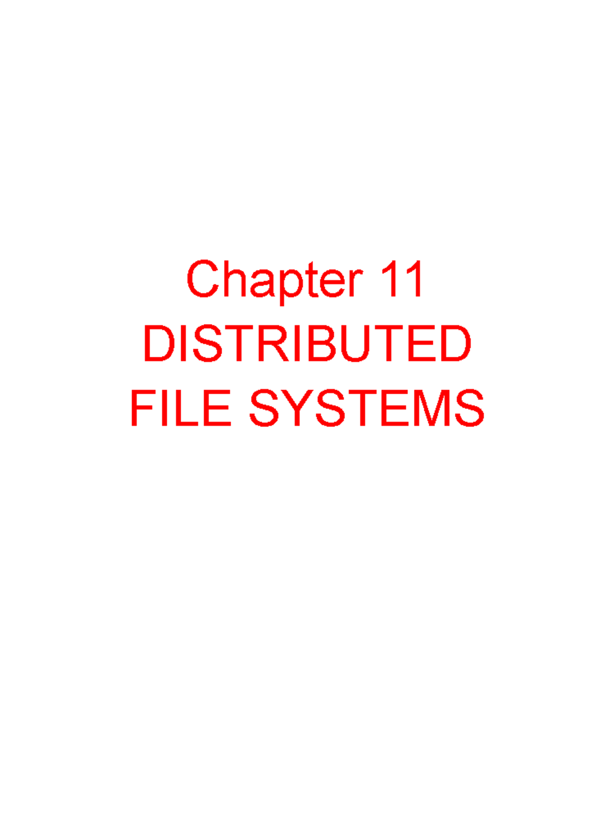 Chap-11v2 - Lecture notes 11 - Chapter 11 DISTRIBUTED FILE SYSTEMS ...