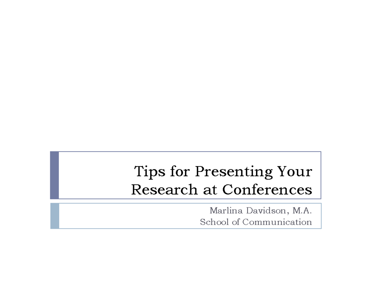 Tips for academic presentations mdavidson - Tips for Presenting Your ...