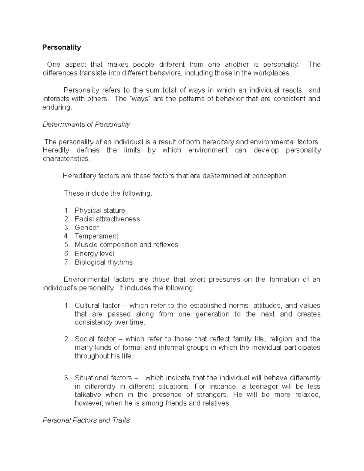 Personality - The differences translate into different behaviors ...