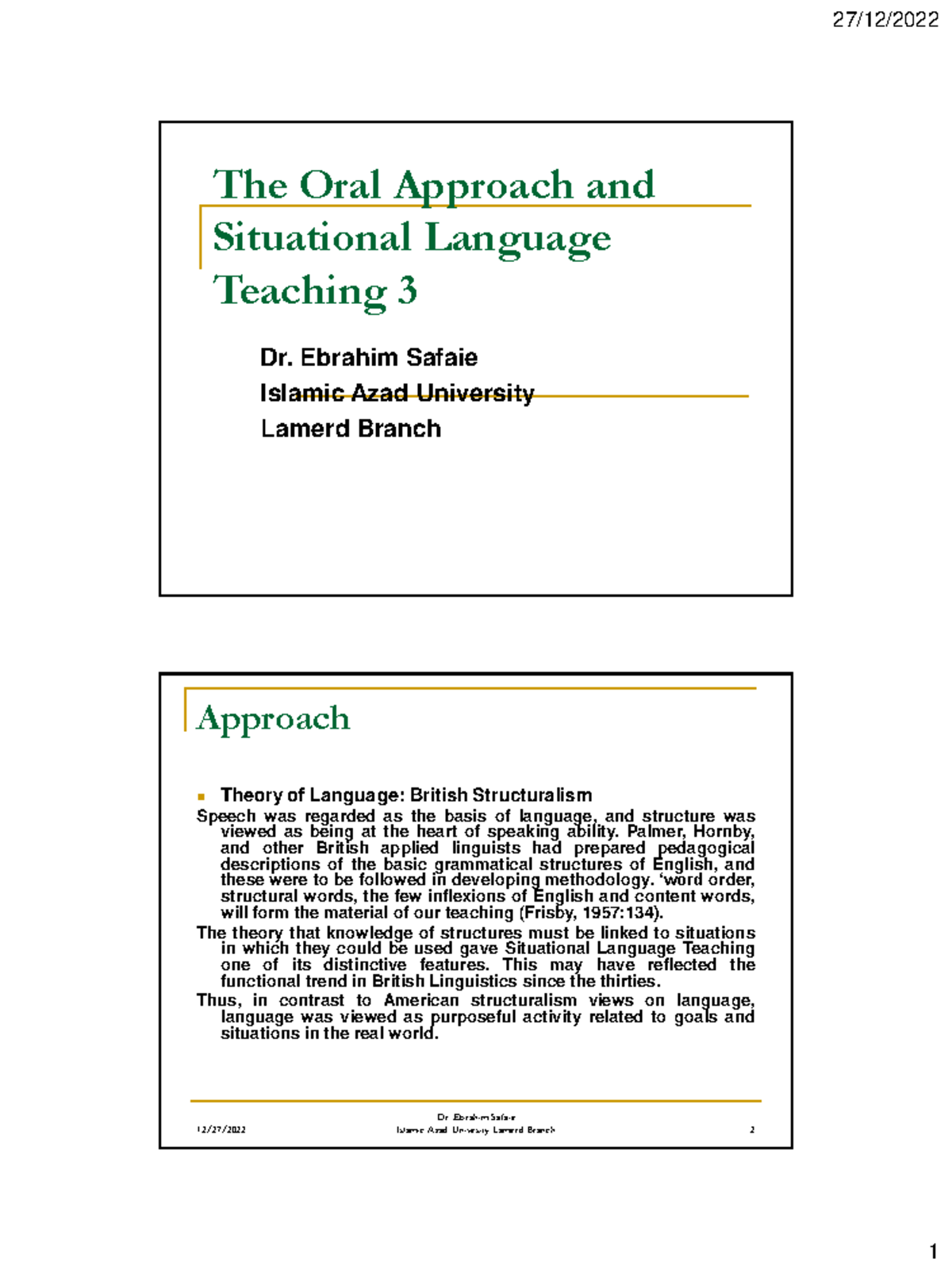 The Oral Approach and Situational Language - The Oral Approach and ...