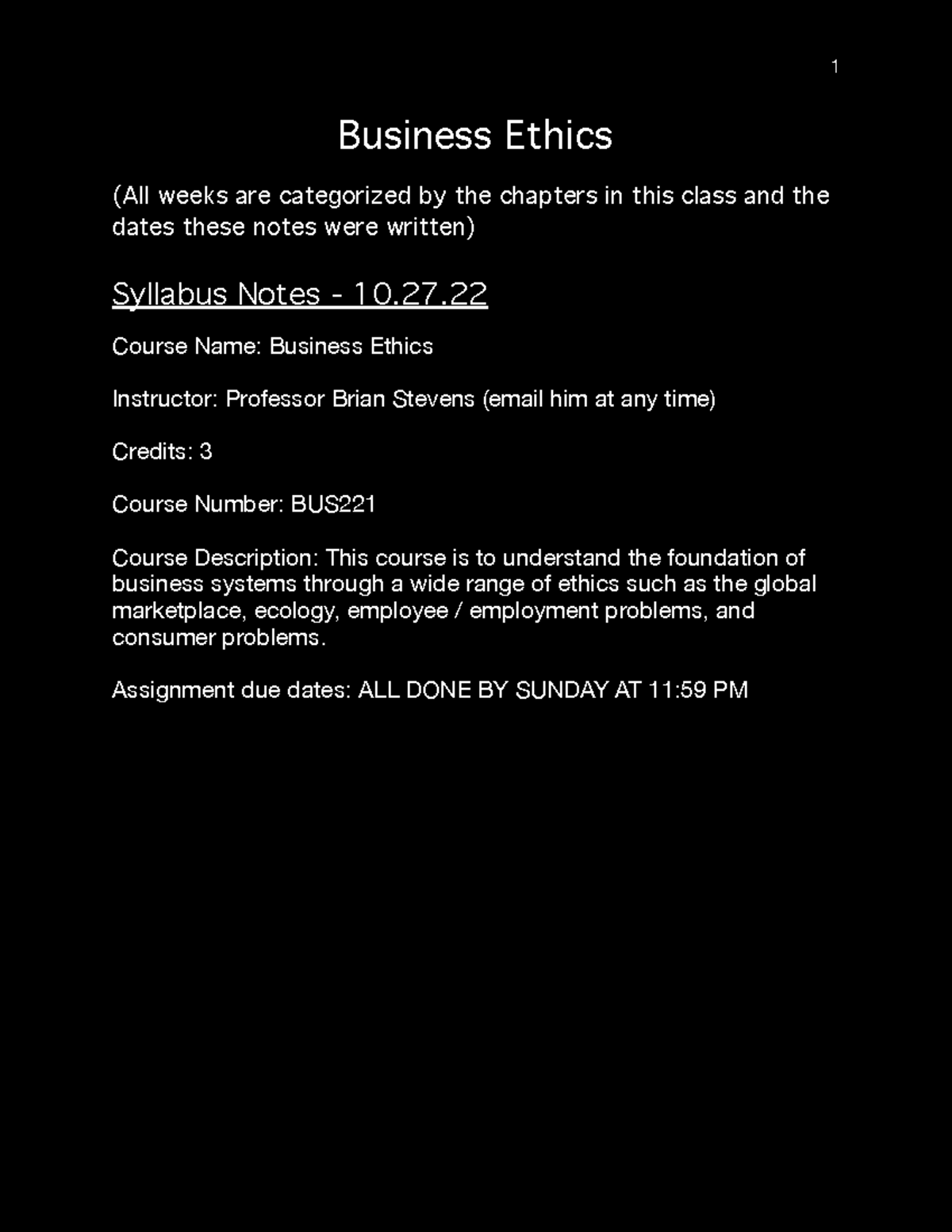 Business Ethics - CH 1- 10 pages - Business Ethics (All weeks are ...