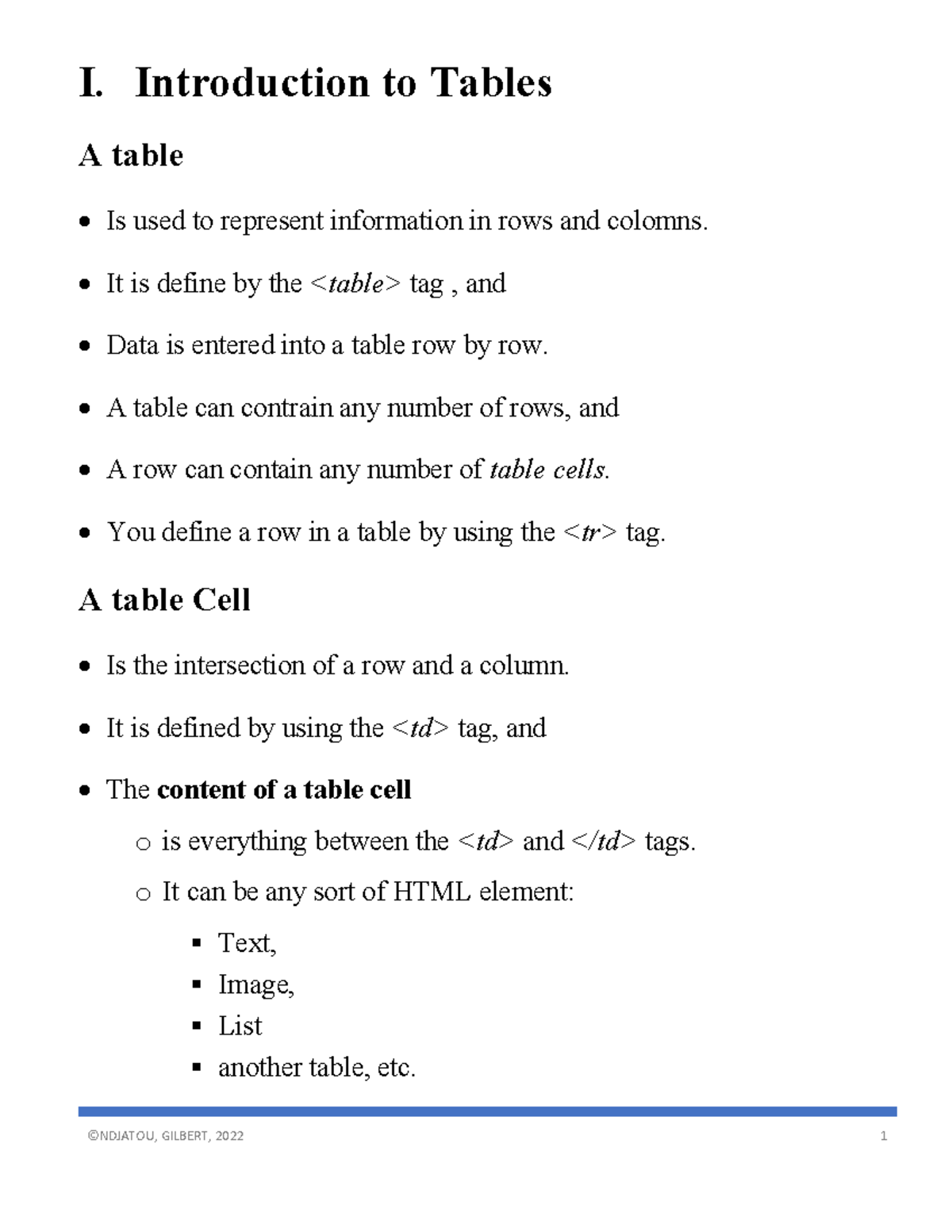 Intro to tables - I. Introduction to Tables A table x Is used to ...