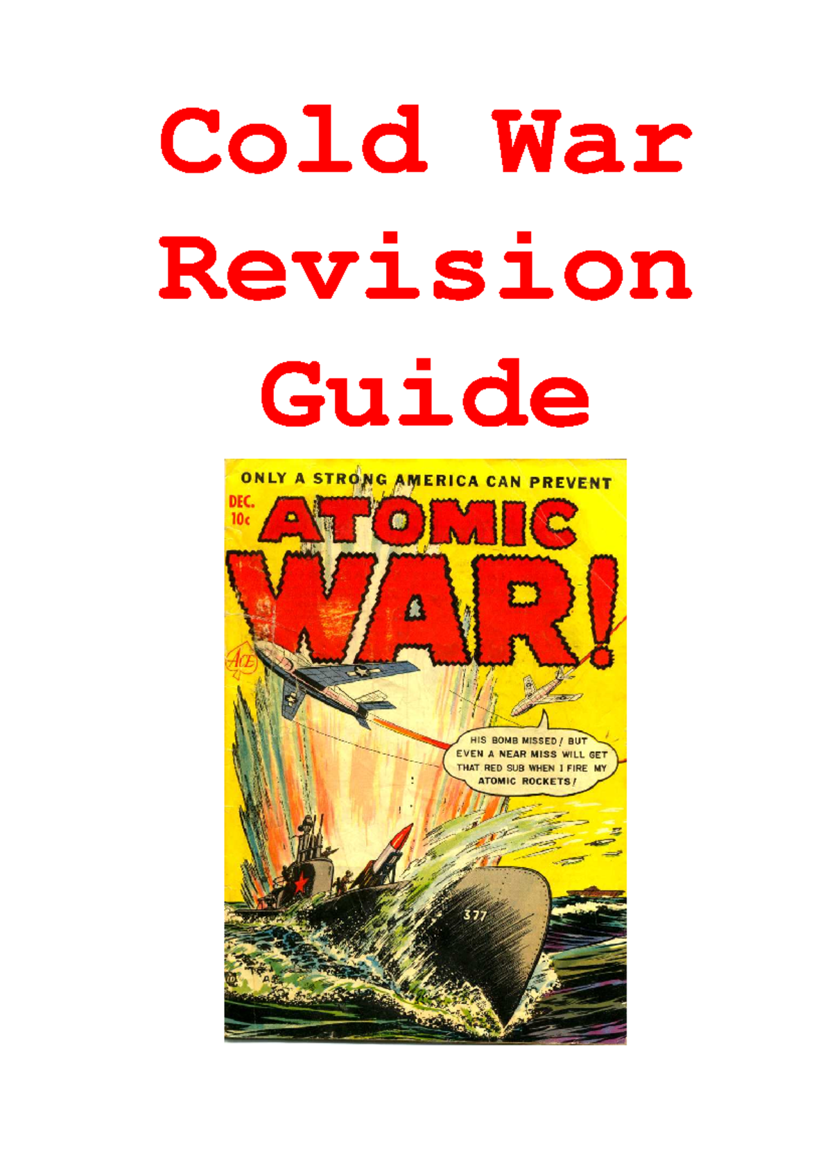 Cold War Revision Guide - Cold War Revision Guide Key Topic 1 - How did ...