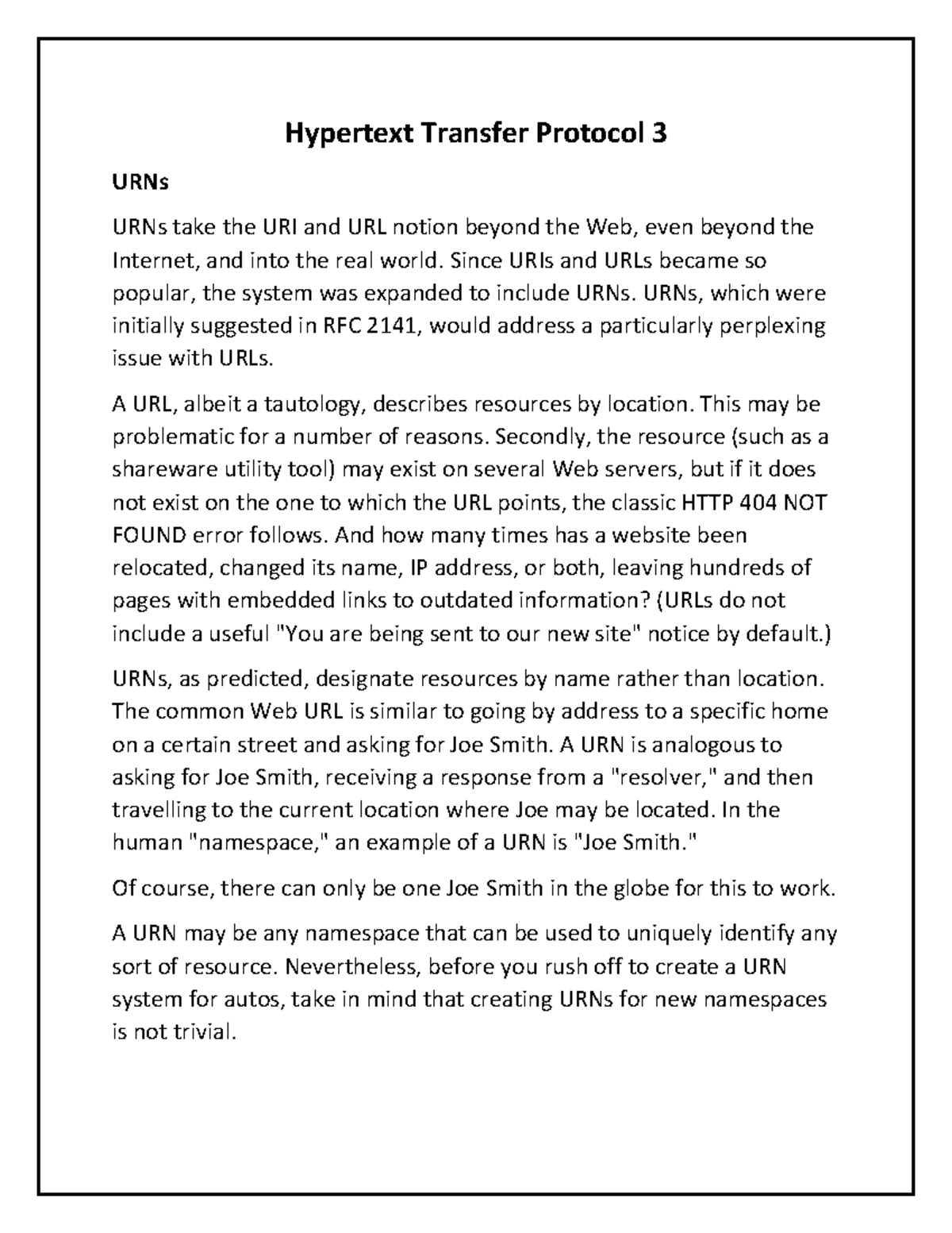 Hypertext Transfer Protocol 3 - Since URIs and URLs became so popular, the system was expanded ...