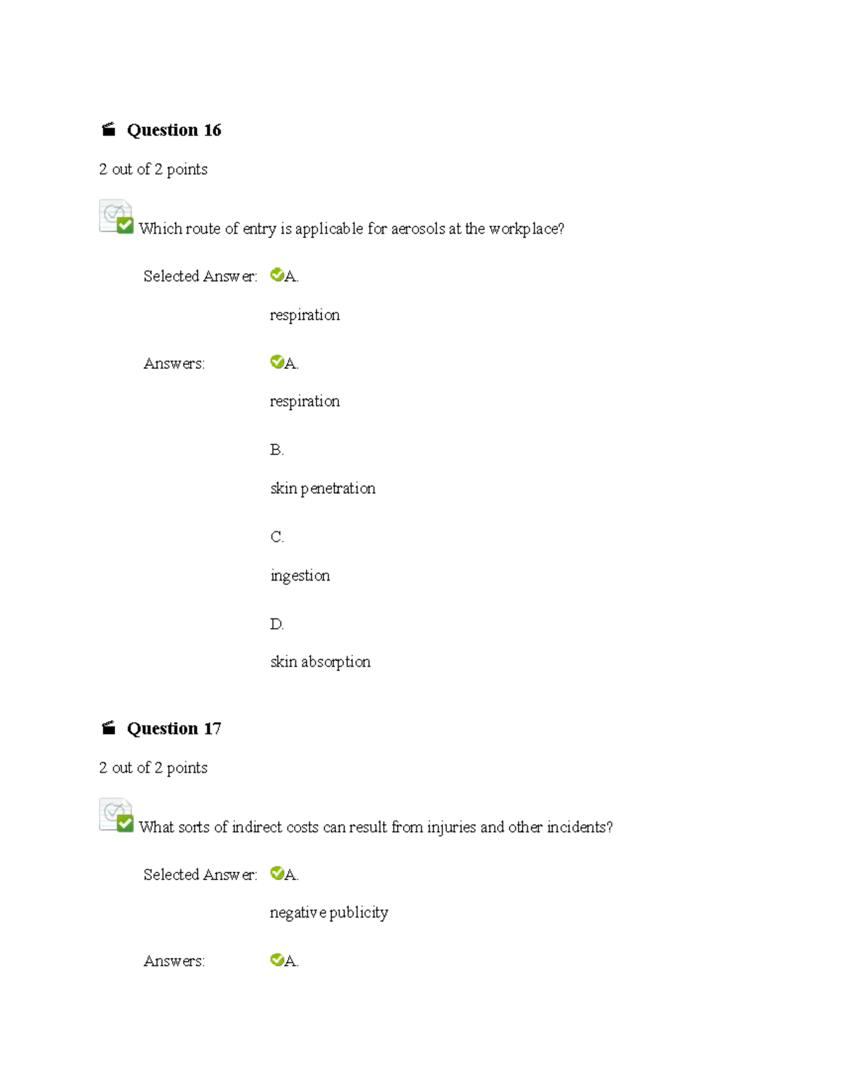 Part2 - safety quiz - Question 16 2 out of 2 points Which route of ...