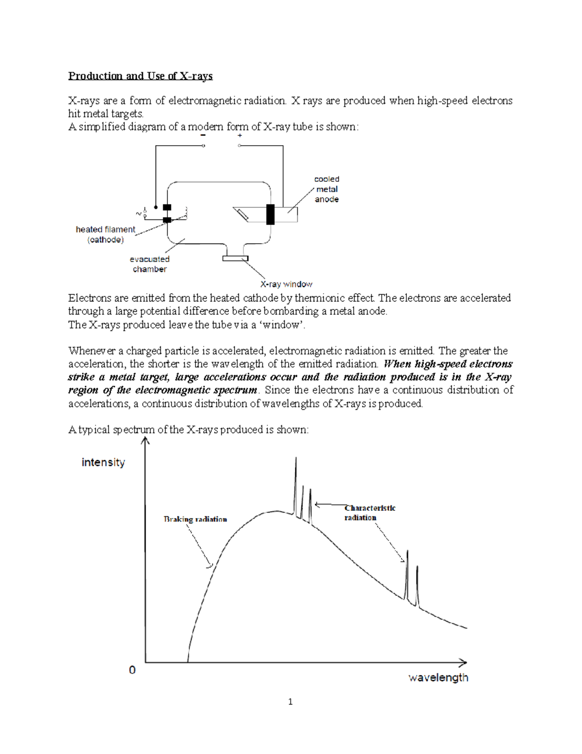 X-ray notes - Production and Use of X-rays X-rays are a form of ...