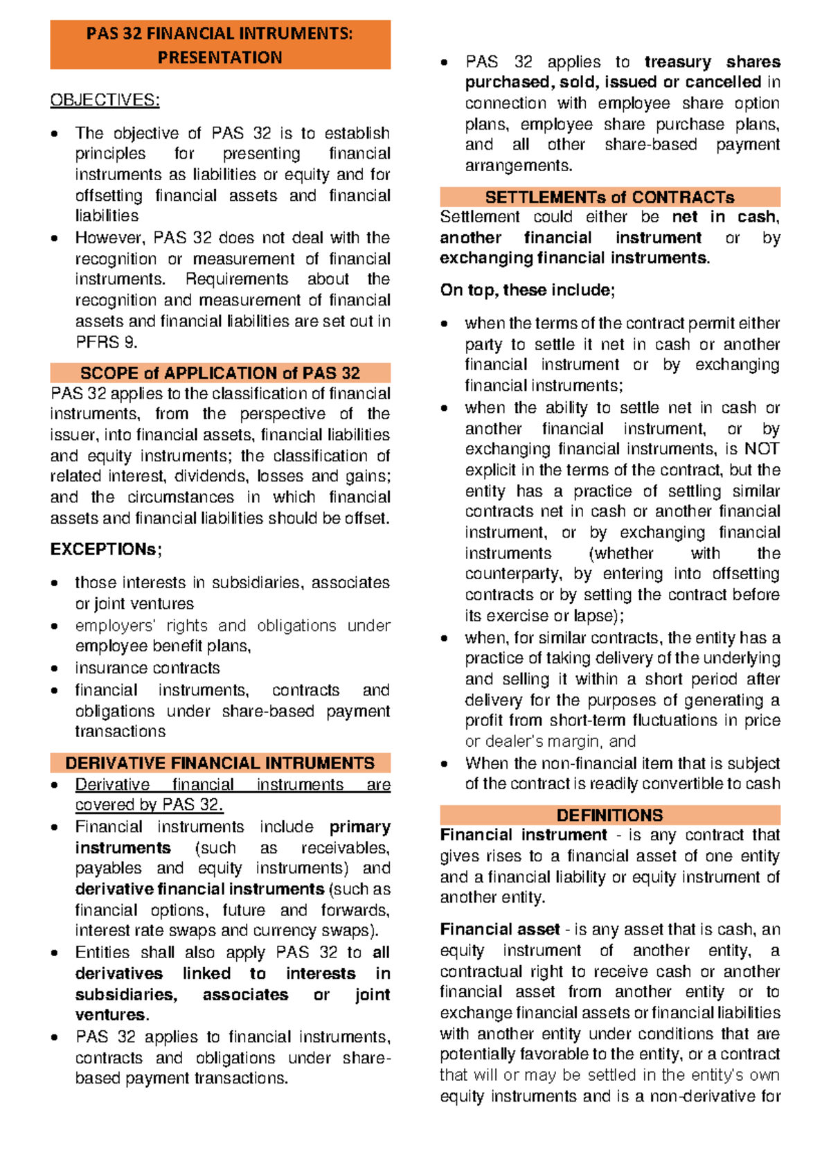 PAS 32 Financial Intruments - OBJECTIVES: The objective of PAS 32 is to ...