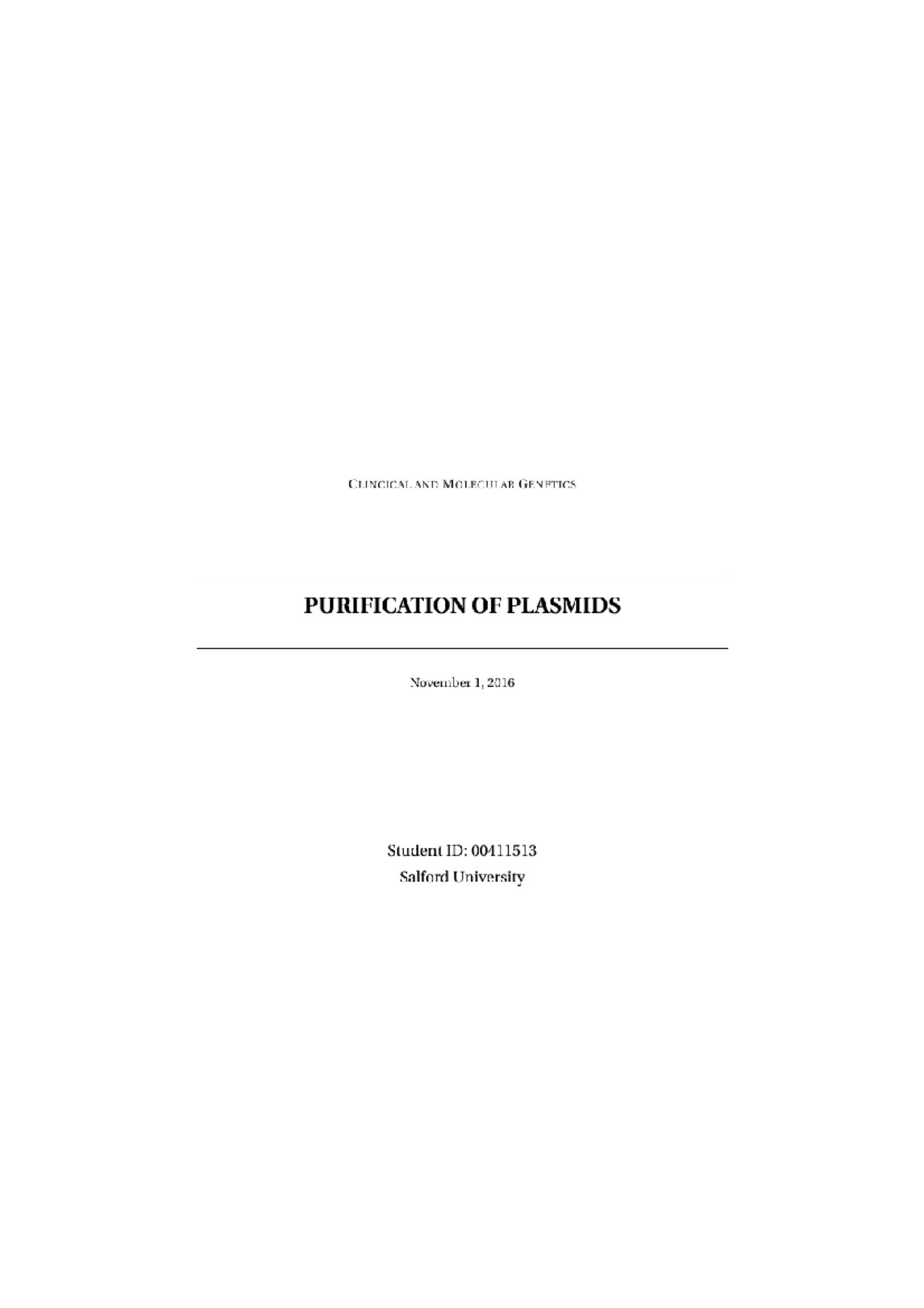 Plasmid purification - Abstract This lab report is the first of four ...