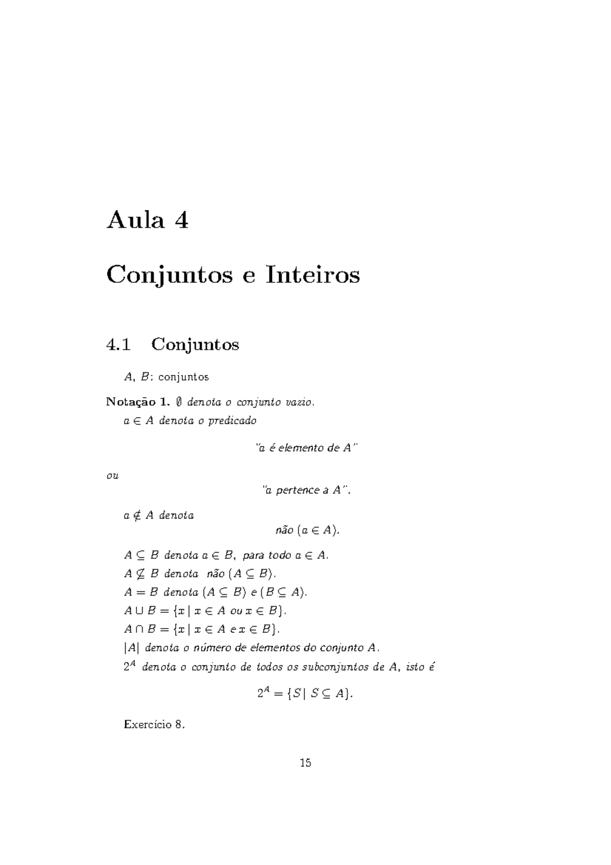 Conjuntos e Inteiros - Aula 4 Conjuntos e Inteiros 4 Conjuntos A, B ...