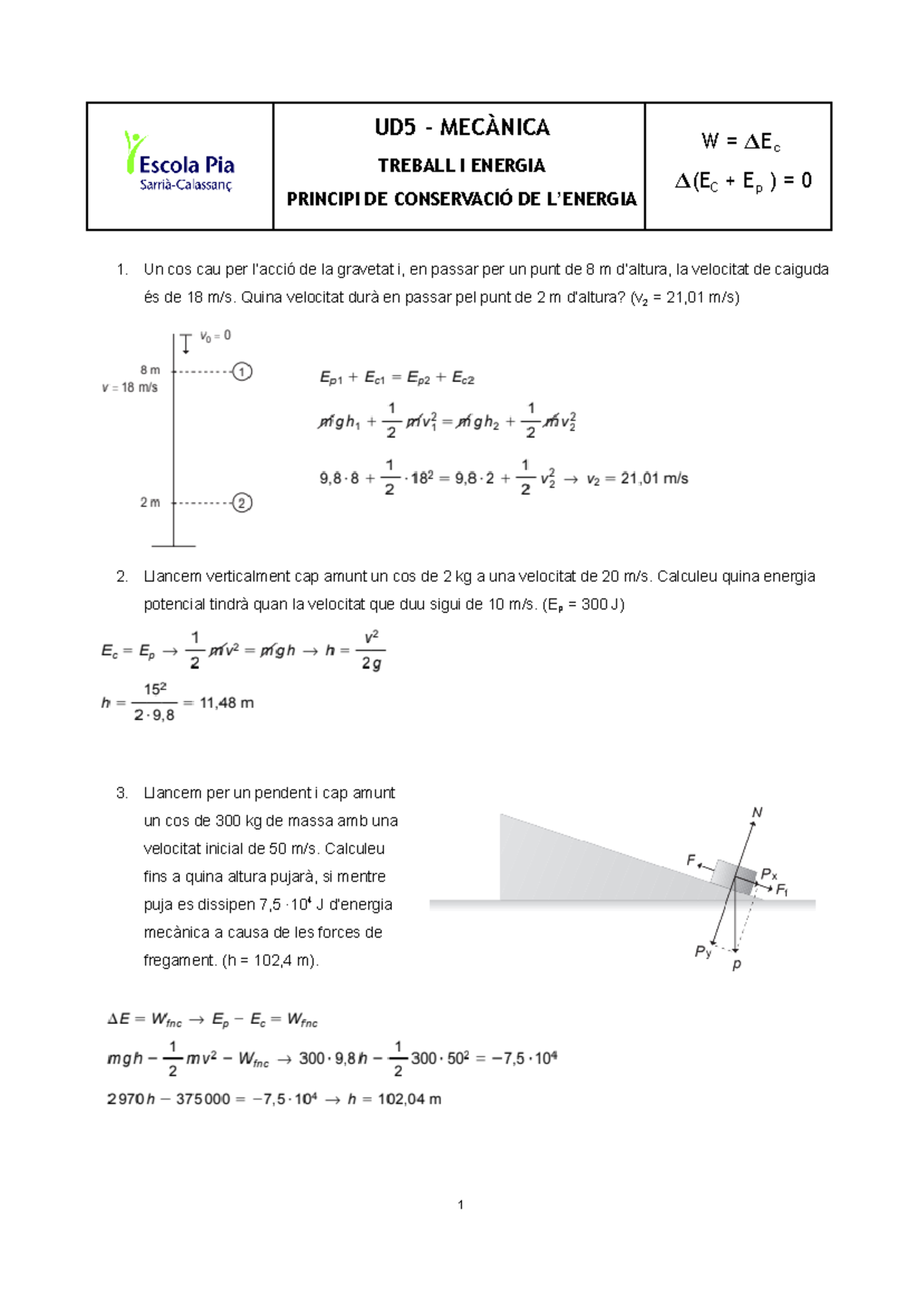 B1 FSC UD03 Cinemàtica 05 Energia Solucionari - TREBALL I ENERGIA PRINCIPI DE CONSERVACIÓ DE ...