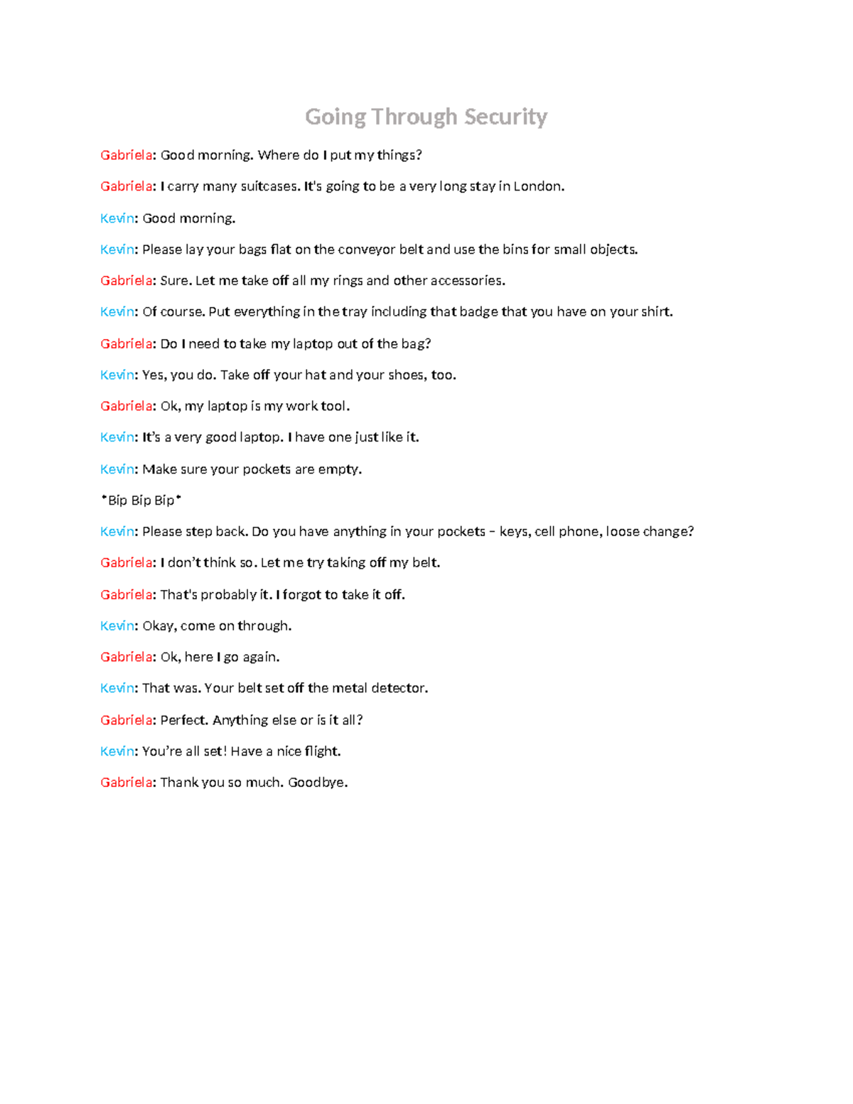 Going Through Security - Going Through Security Gabriela: Good morning ...