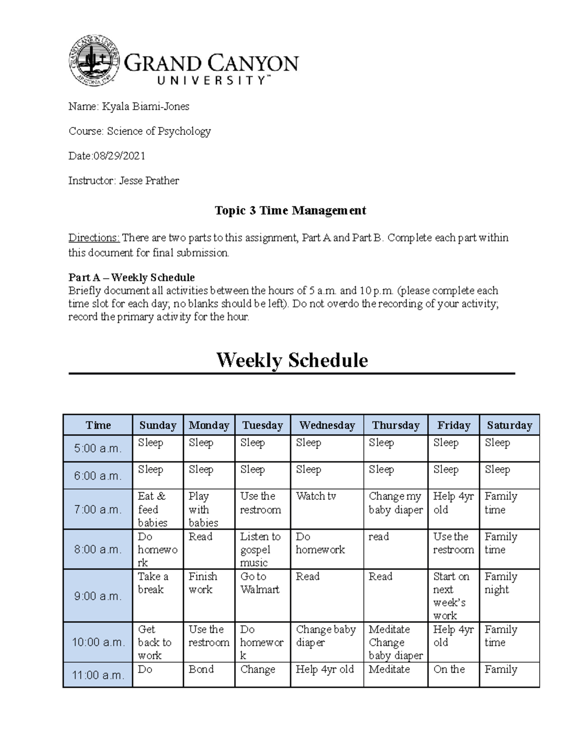 UNV103 T3 Time Management - Name: Kyala Biami-Jones Course: Science of ...