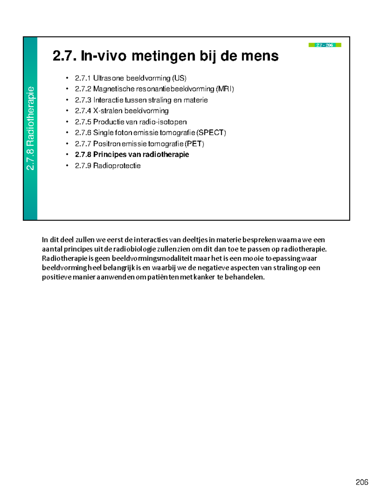 Methoden 2 Hfst 7.8 - 2023-2024 - Radiotherapie - 2 4 - 206206 2. Radiotherapie 2. In-vivo ...