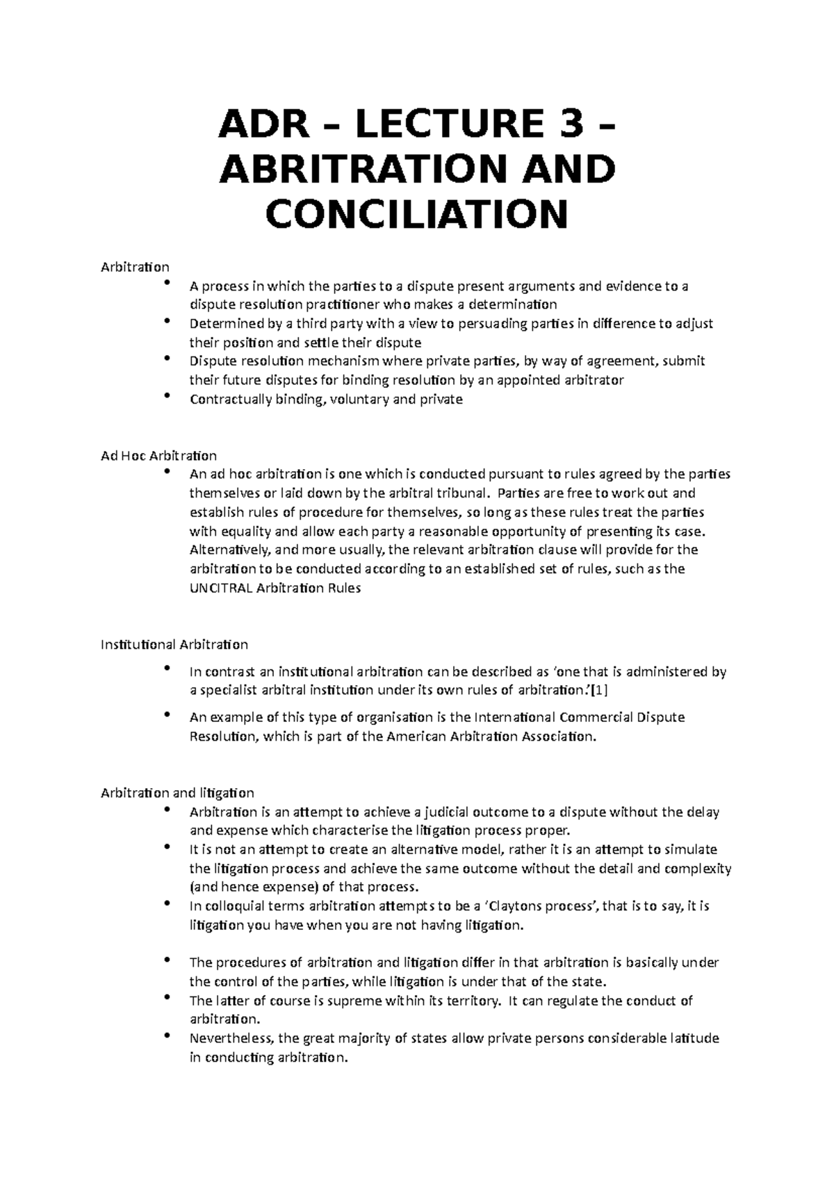 ADR Lecture 3 Arbitration - ADR – LECTURE 3 – ABRITRATION AND CONCILIATION Arbitration A process ...