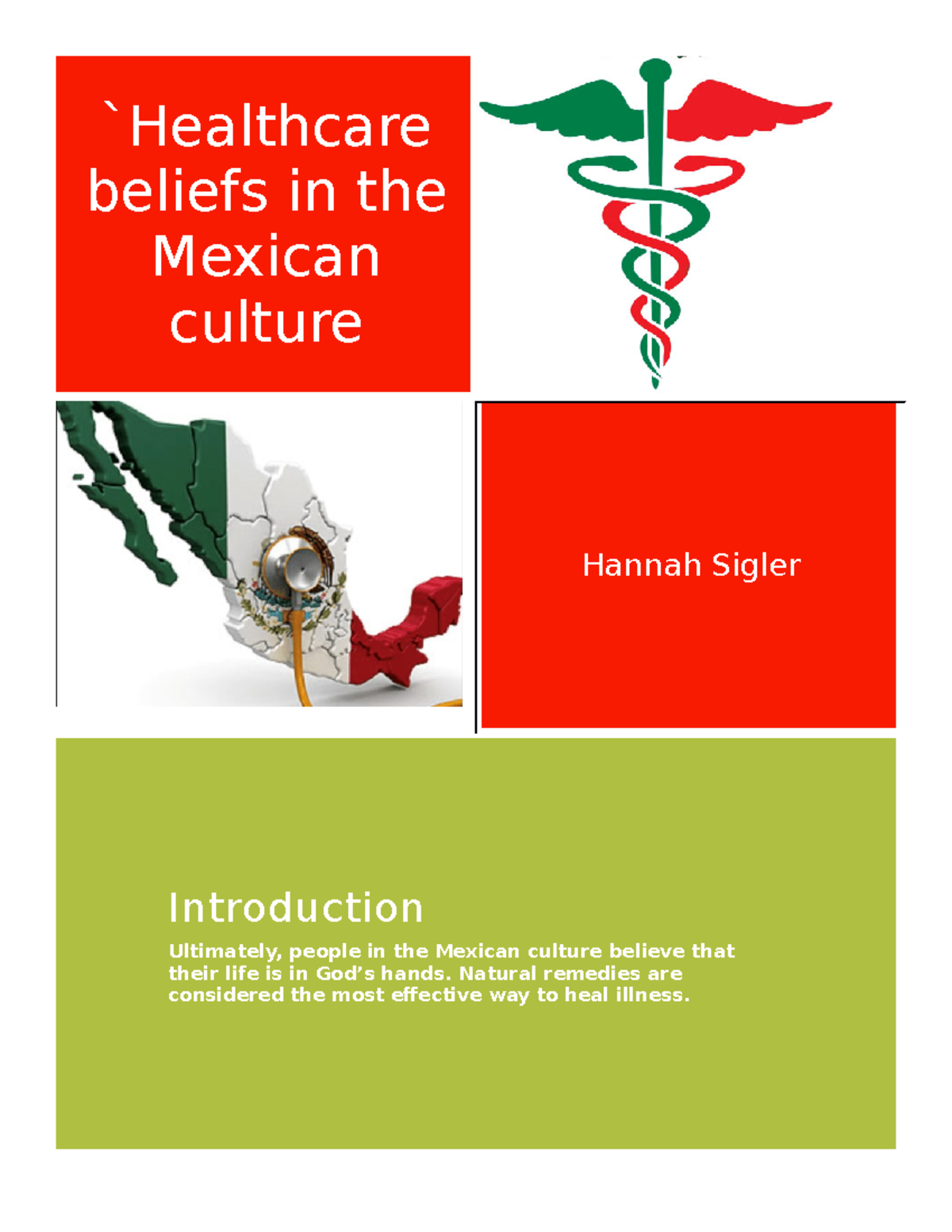 Culture Assignment - `Healthcare beliefs in the Mexican culture Hannah ...