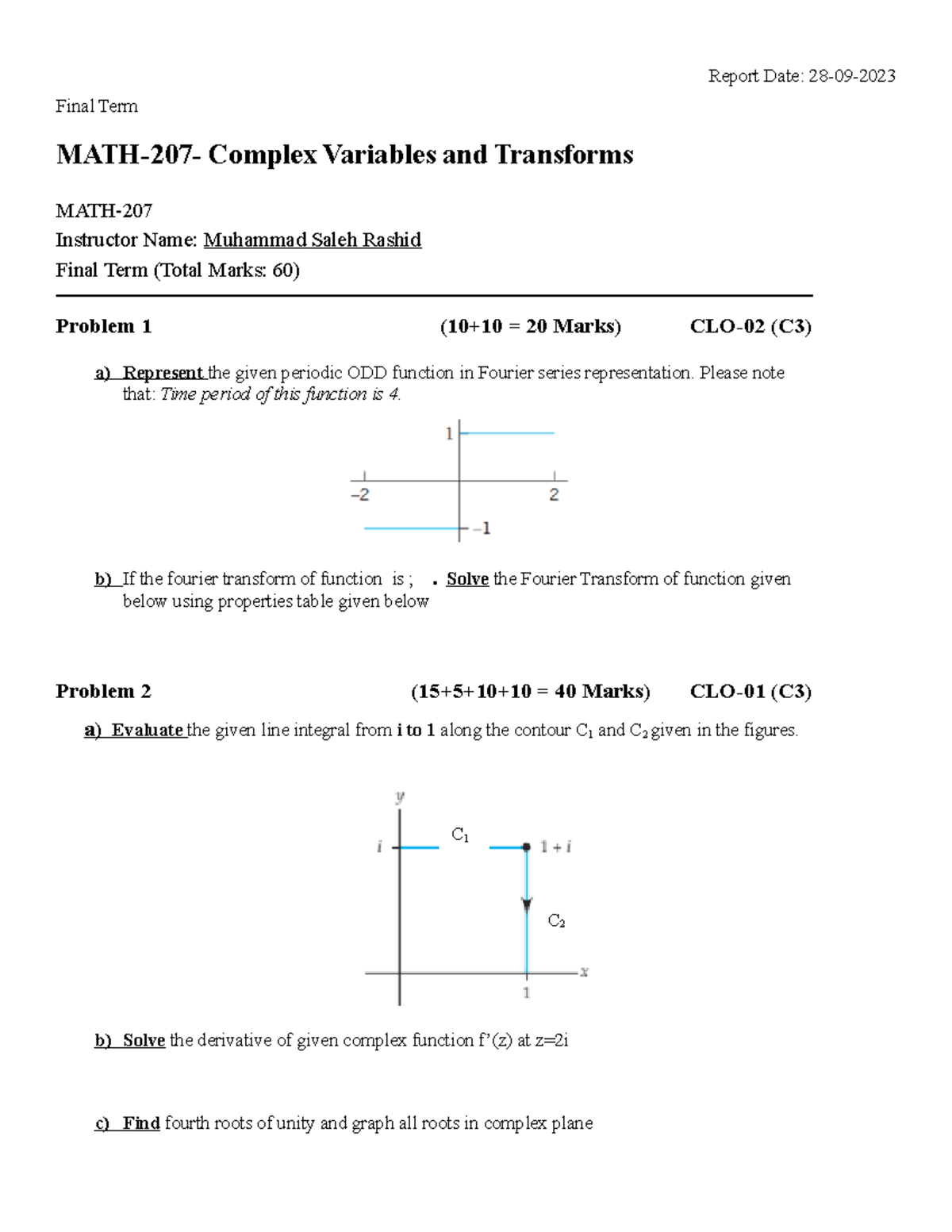 Final Exam 1 - asdas - Report Date: 28-09- Final Term MATH-207- Complex Variables and Transforms ...
