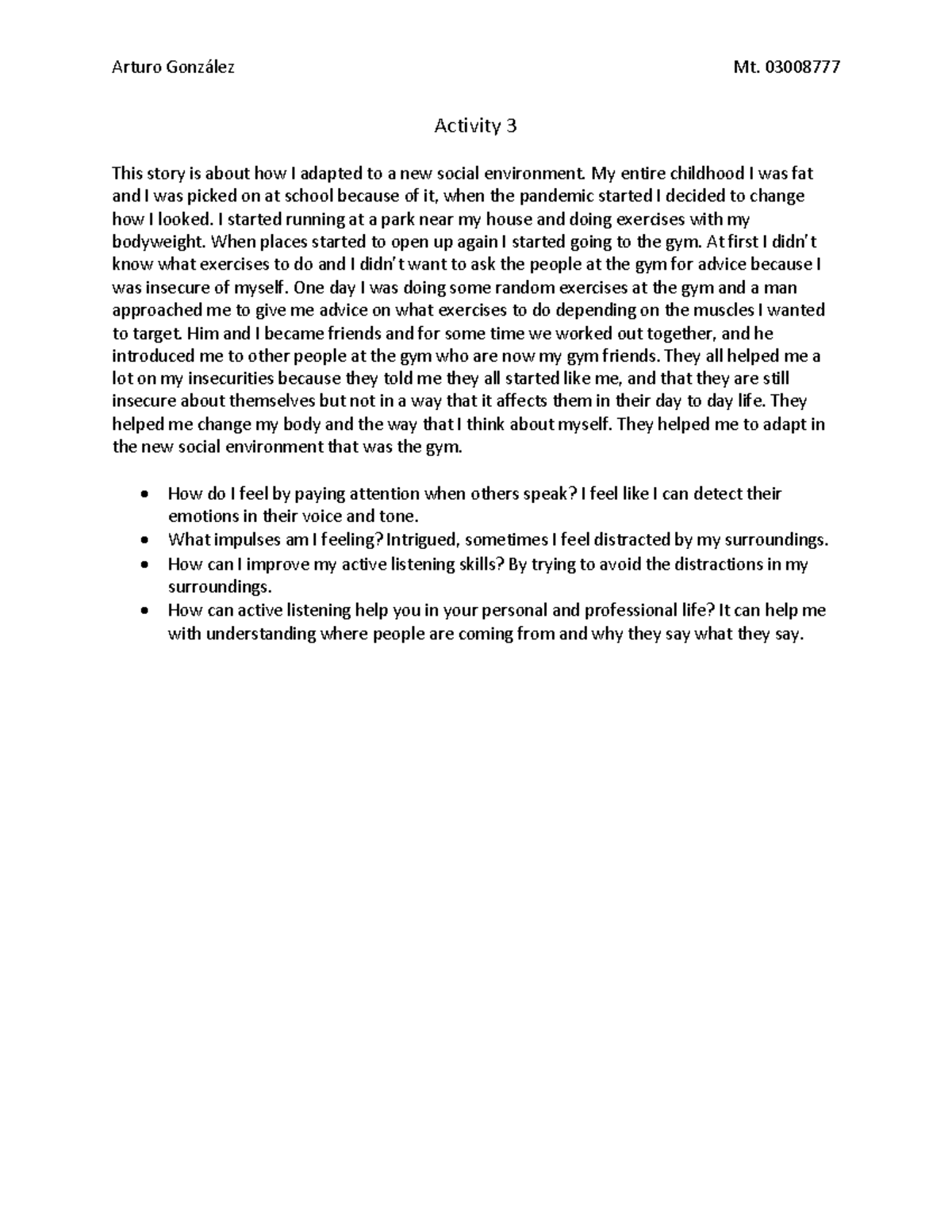 Activity 3 - Act 3 - Arturo González Mt. 03008777 Activity 3 This story ...