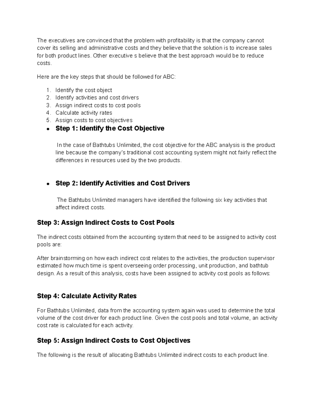 ABC Costing Analysis - The executives are convinced that the problem ...
