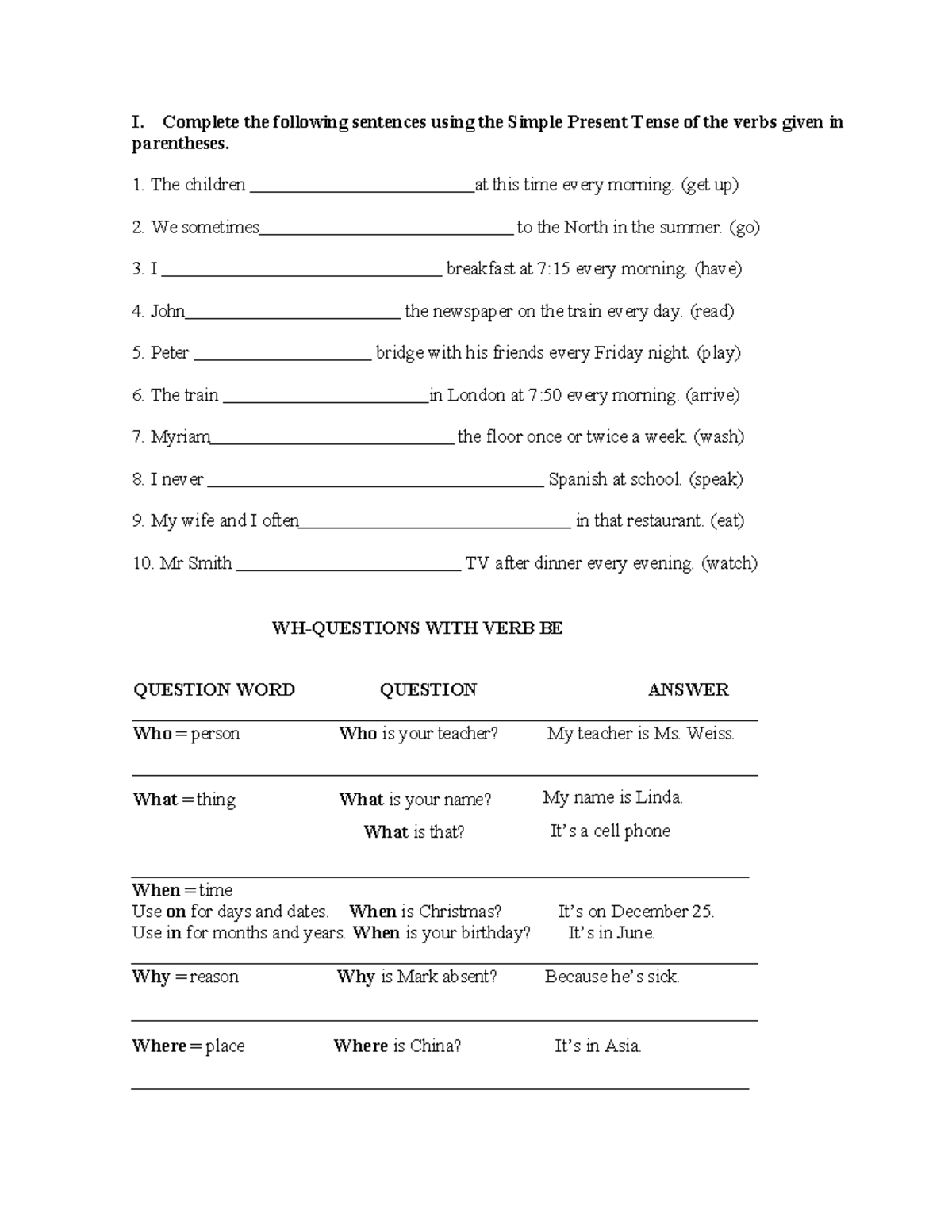 Simple Present Exercises - I. Complete the following sentences using ...