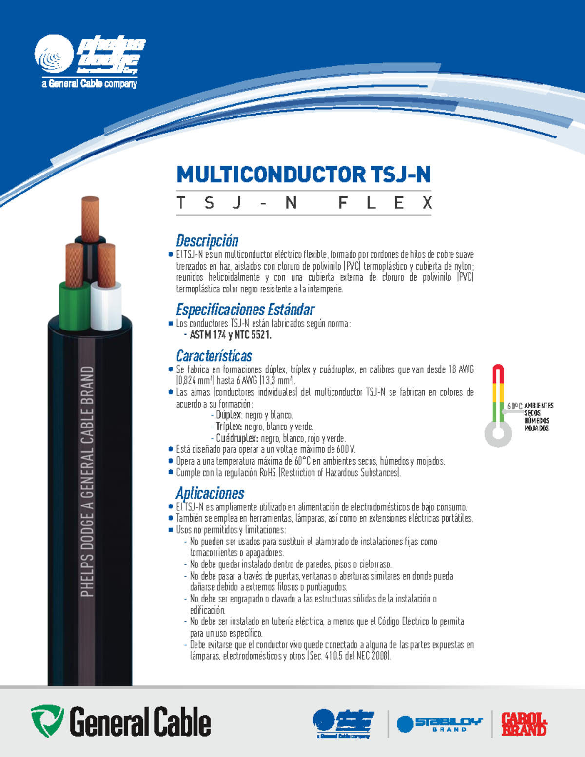GC FTweb AWG012 TSJ - Cable - Descripción El TSJ-N es un multiconductor ...